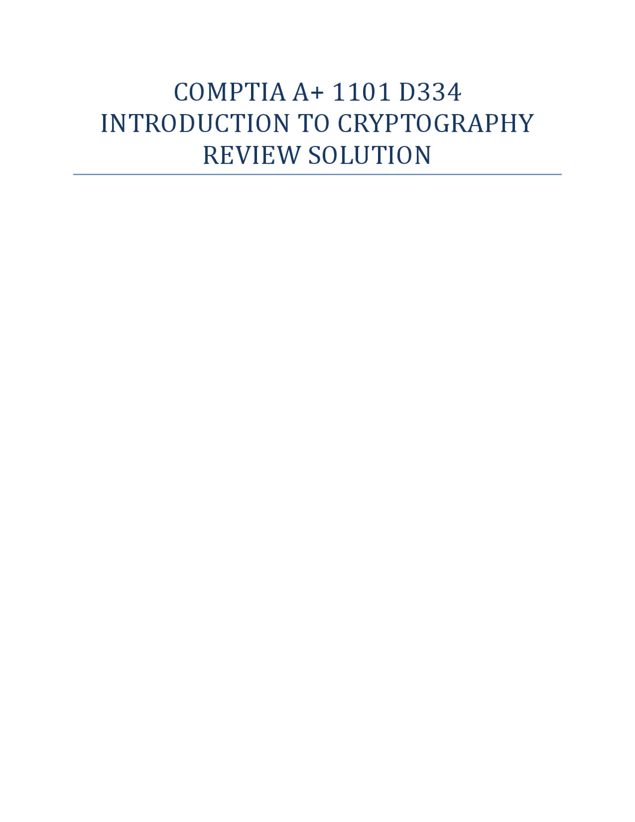 COMPTIA A+ 1101 D334 INTRODUCTION TO CRYPTOGRAPHY REVIEW SOLUTION | Exams Cryptography and ...