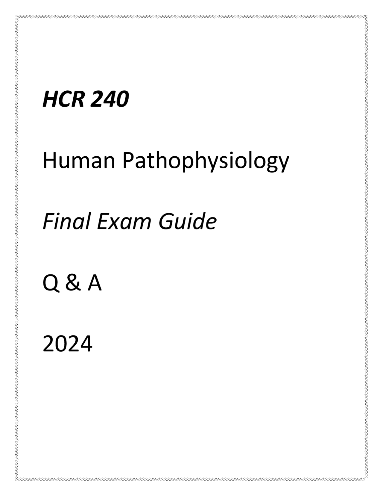 (ASU Online) HCR 240 Human Pathophysiology Final Exam Guide Q & A 2024 ...