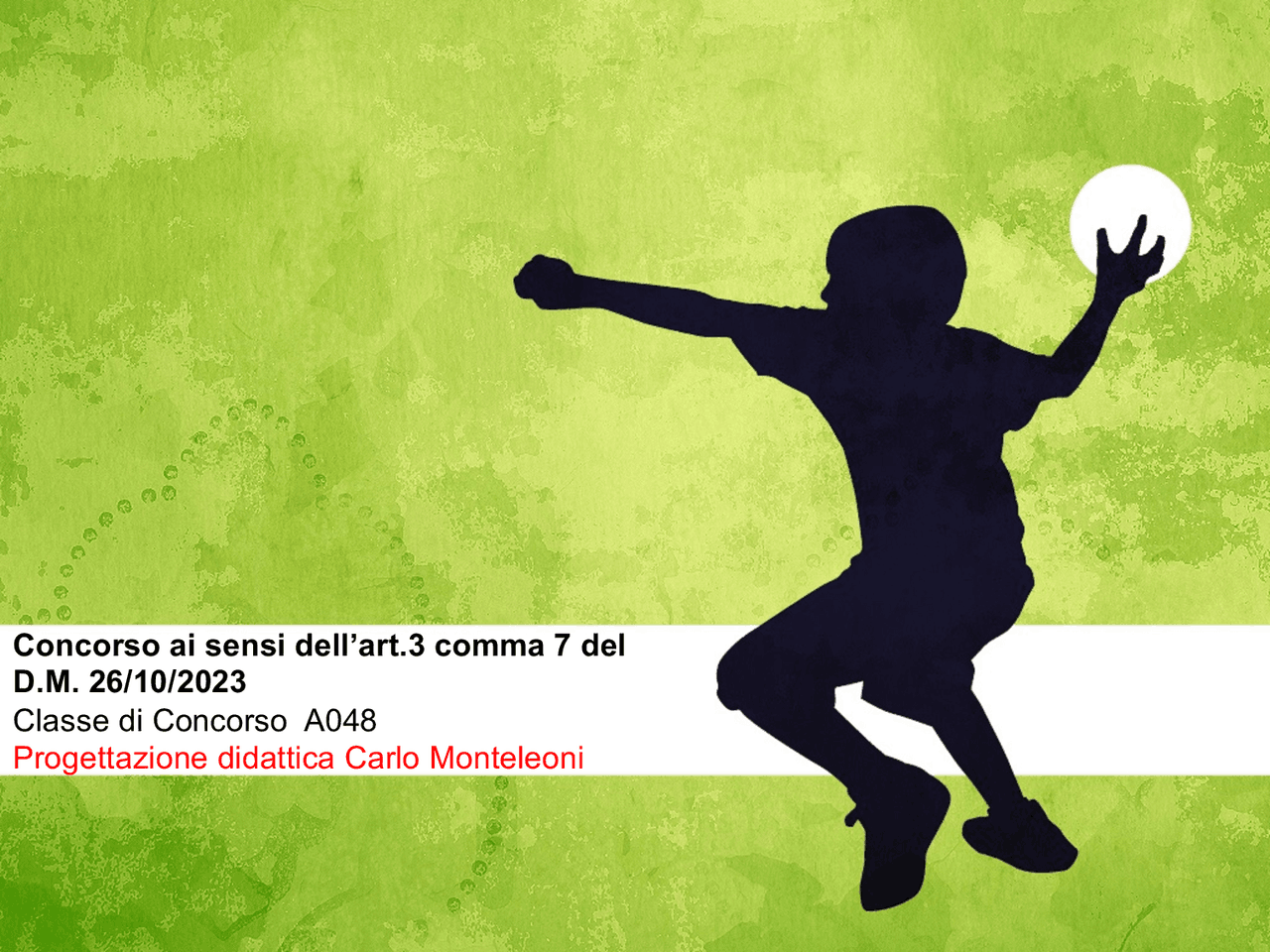 Presentazione UdA classe di concorso A048 Concorso 2024 | Slide di Scienze Motorie | Docsity