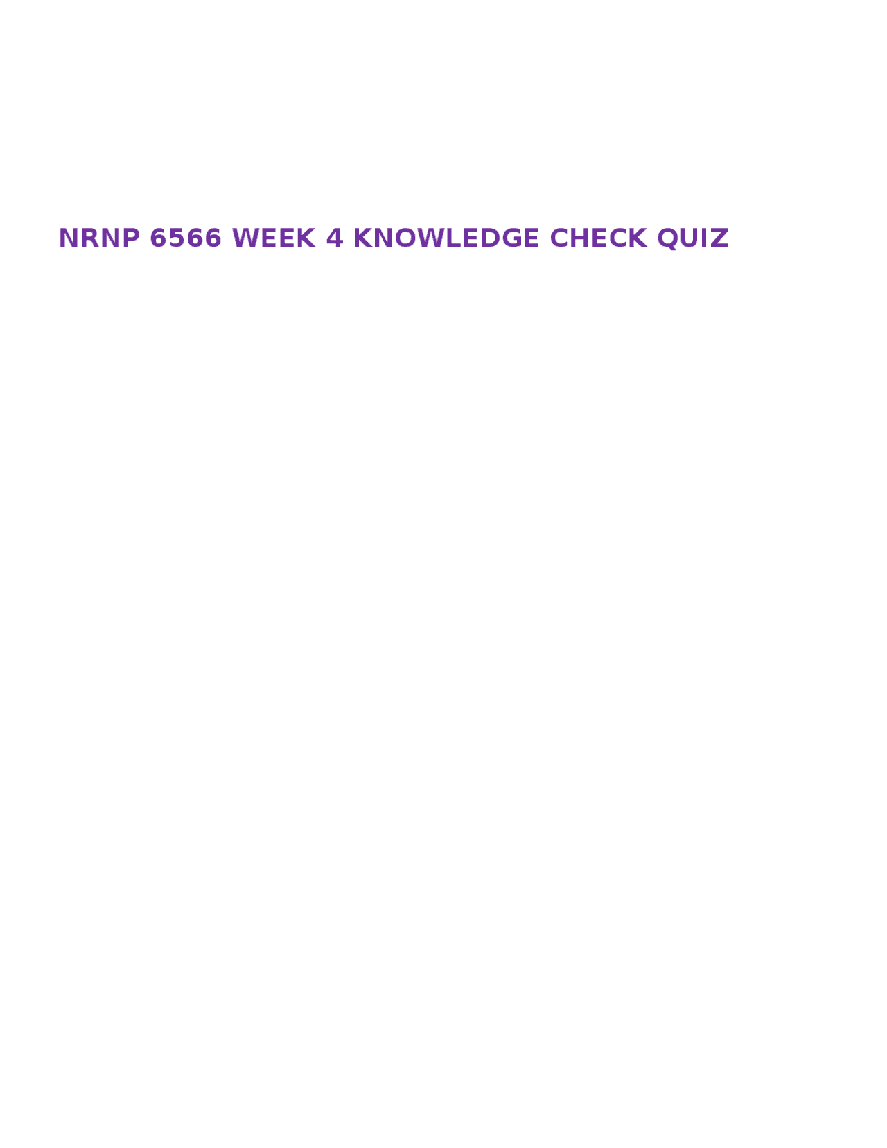 NRNP 6566 WEEK 4 KNOWLEDGE CHECK QUIZ | Exams Nursing | Docsity