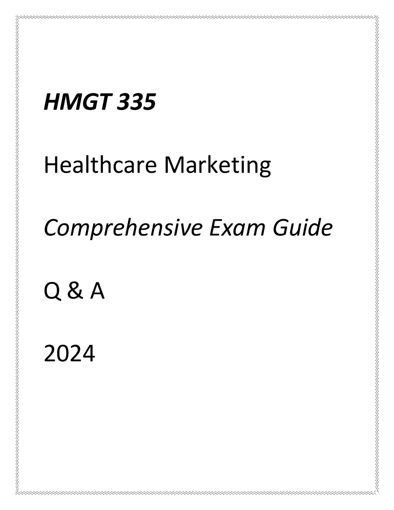 (UMGC) HMGT 335 Healthcare Marketing Comprehensive Exam Guide Q & A ...
