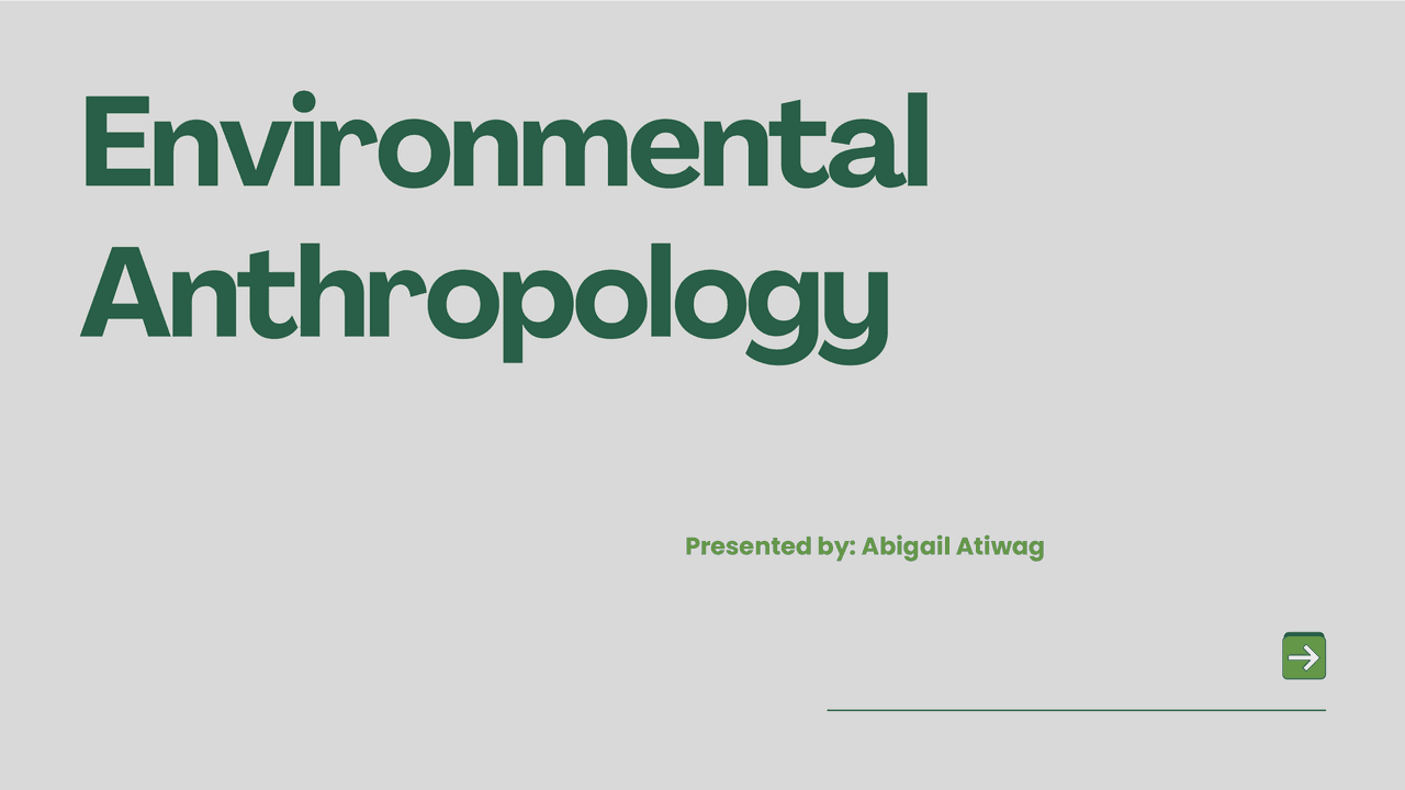 Environmental Anthropology: Human-Environment Interactions | Slides ...