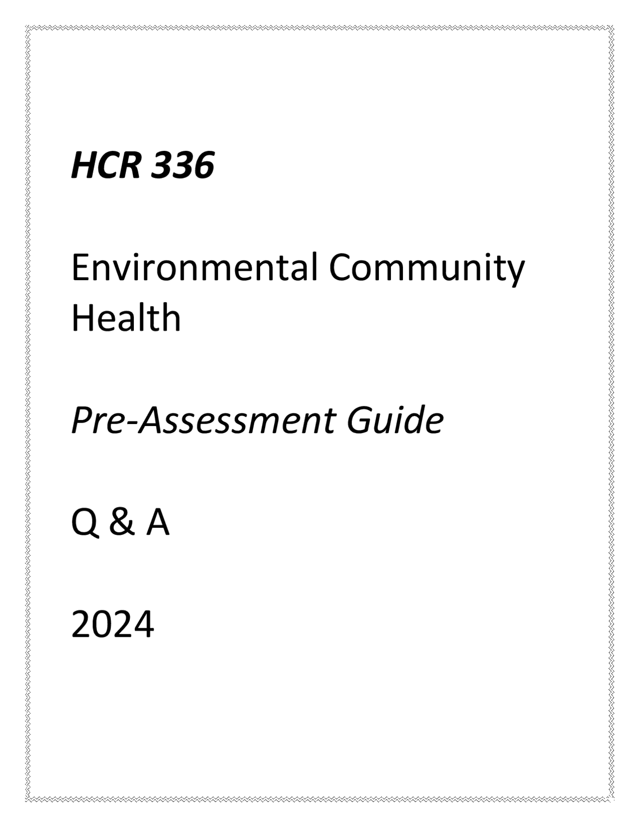 (ASU) HCR 336 Environmental Community Health Pre-Assessment Guide Q & A ...