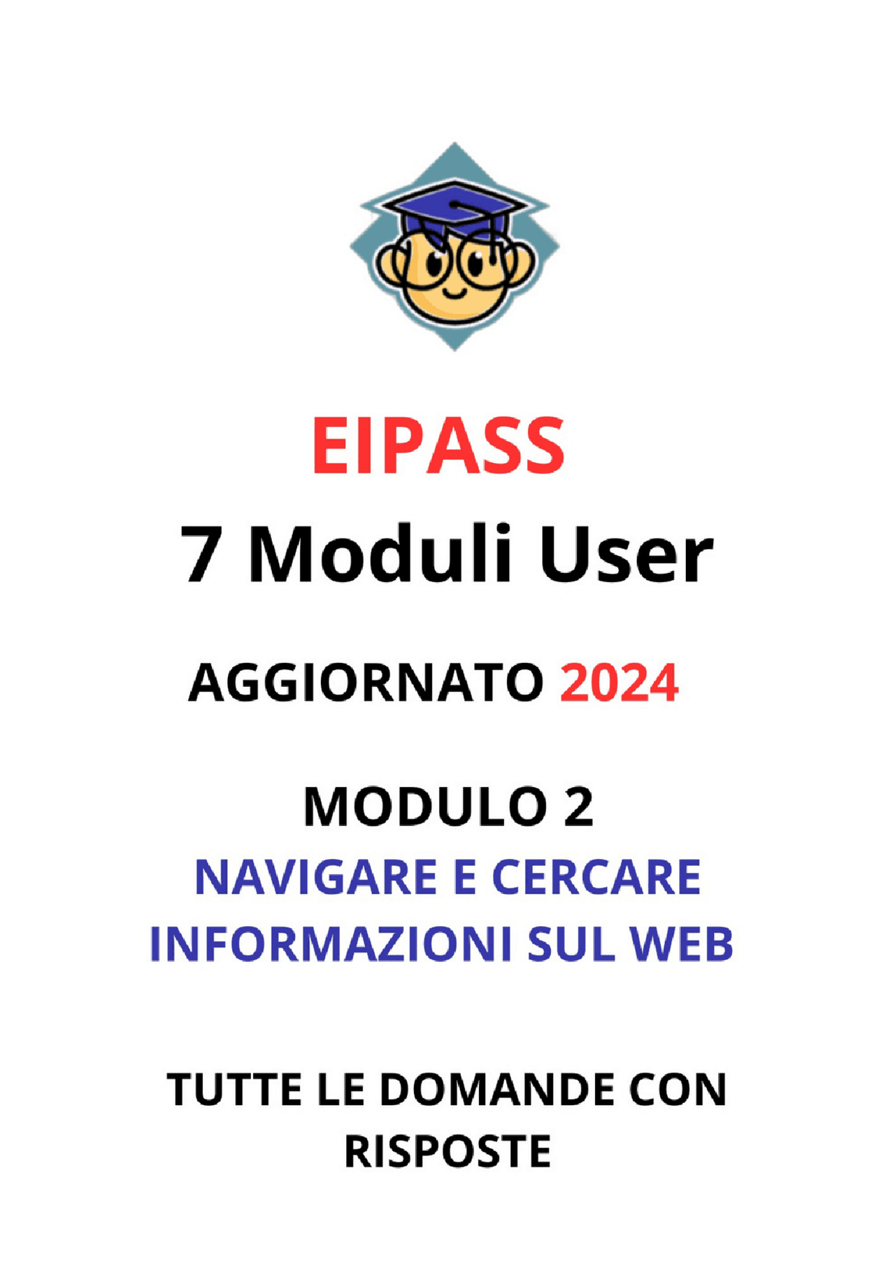 EIPASS 7 MODULI - MODULO 2 - (2024) - COMPLETO DI DOMANDE REVISIONATE E CORRETTE | Prove d'esame ...