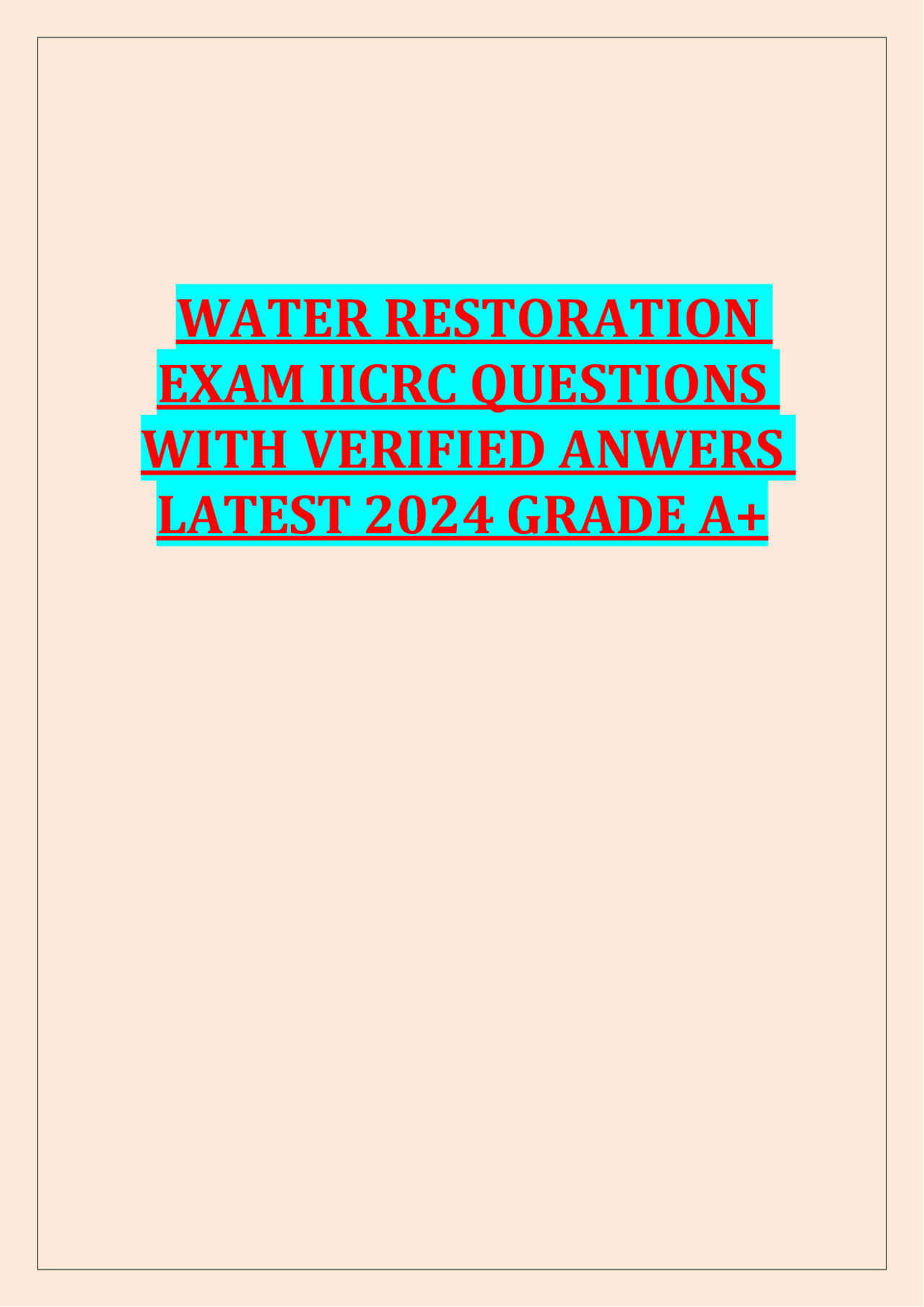 WATER RESTORATION EXAM IICRC QUESTIONS WITH VERIFIED ANWERS | Exams ...