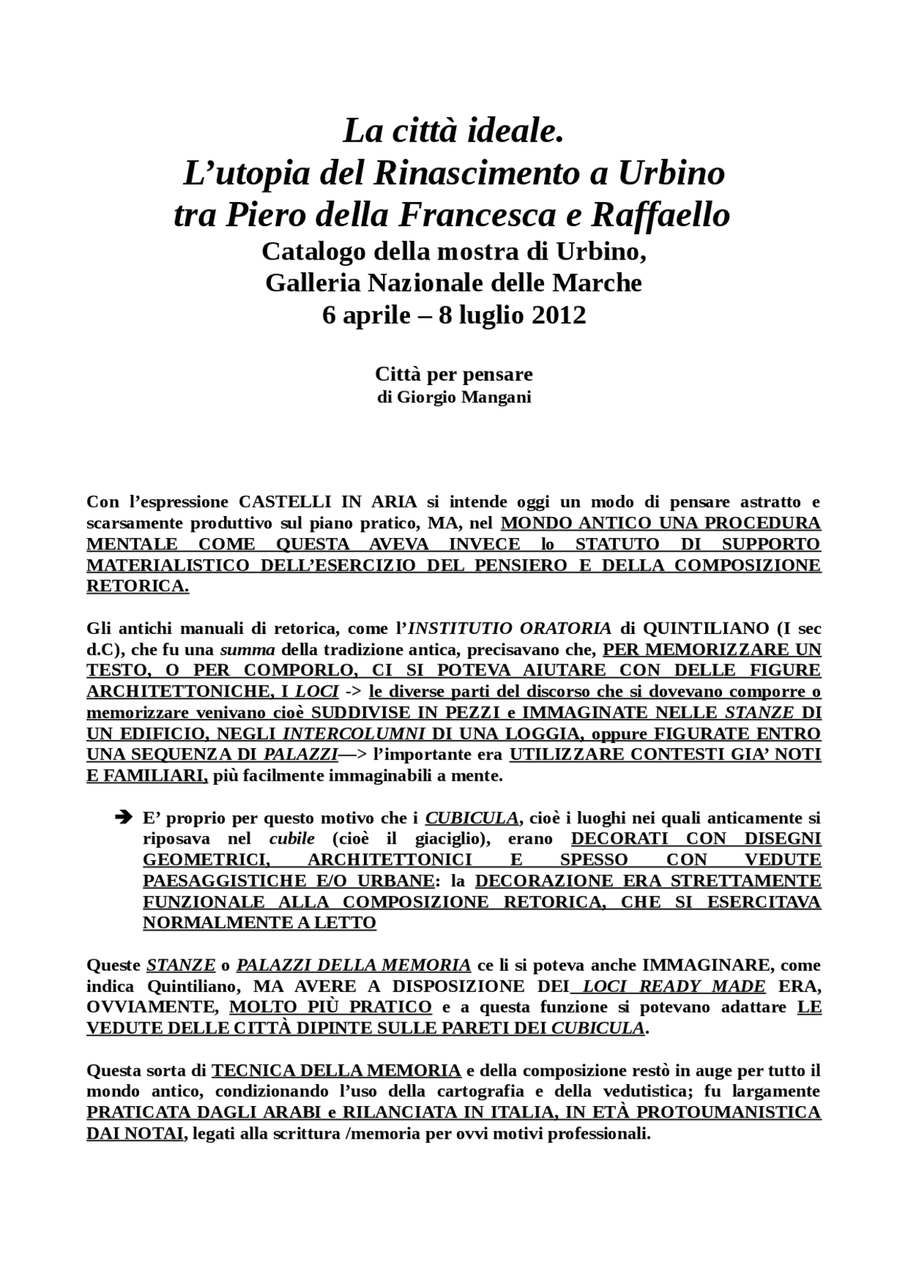 La città ideale. L’utopia del Rinascimento a Urbino tra Piero della Francesca e Raffaell ...