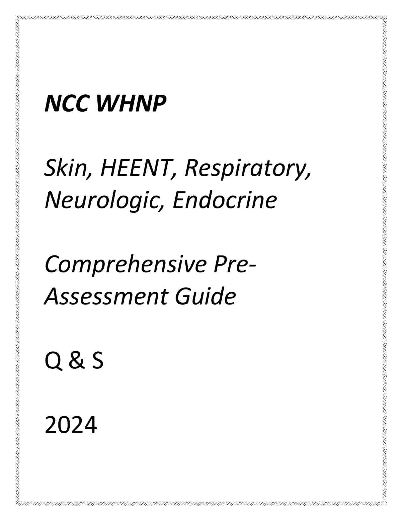 (NCC) WHNP (Skin, HEENT, Respiratory,Neurologic,Endocrine ...