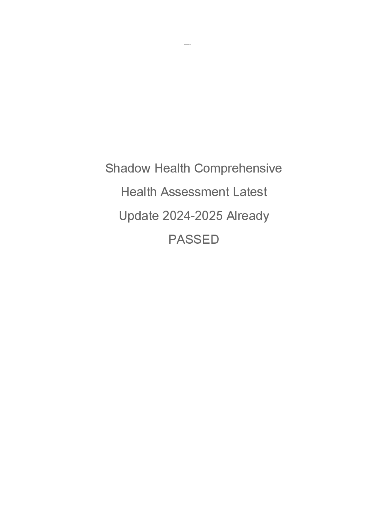 Shadow Health Comprehensive Health Assessment Latest Update 2024 2025 ...