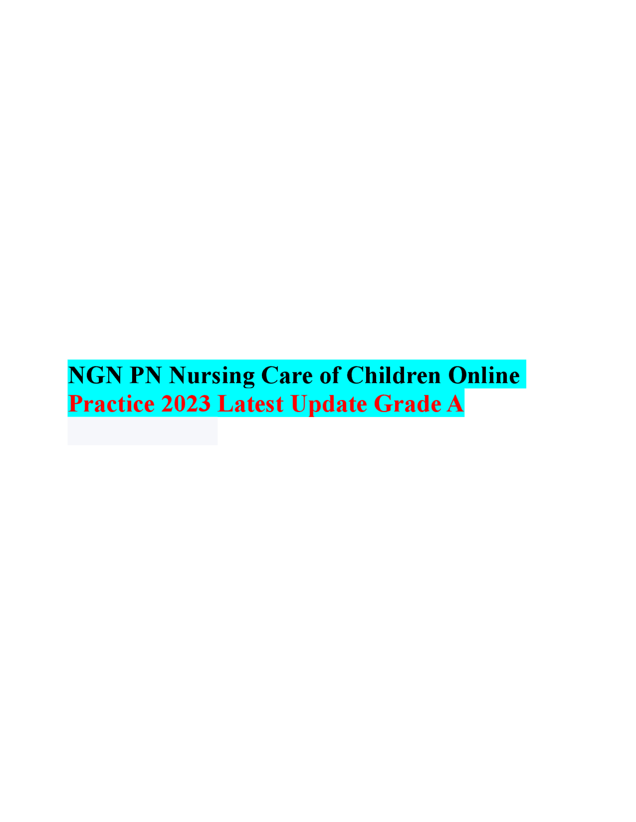 NGN PN Nursing Care of Children Online Practice 2023 Latest Update ...