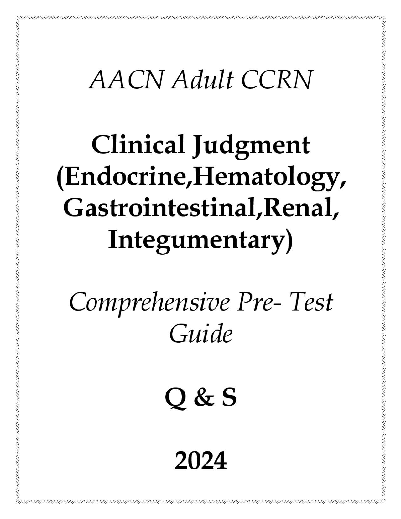 (AACN) Adult CCRN Clinical Judgement (Endocrine, Hematology ...
