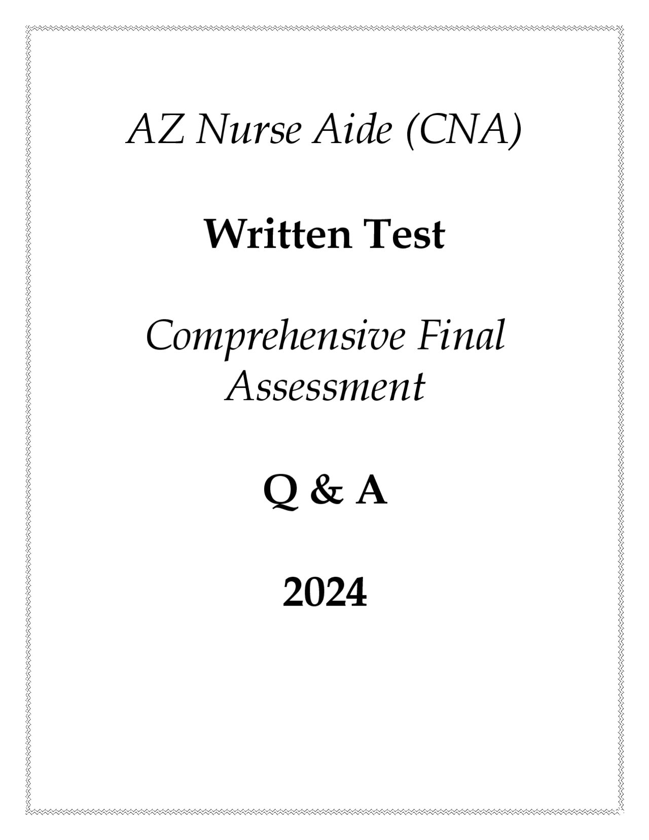 AZ Nurse Aide (CNA) Written Test Comprehensive Final Assessment Q & A ...