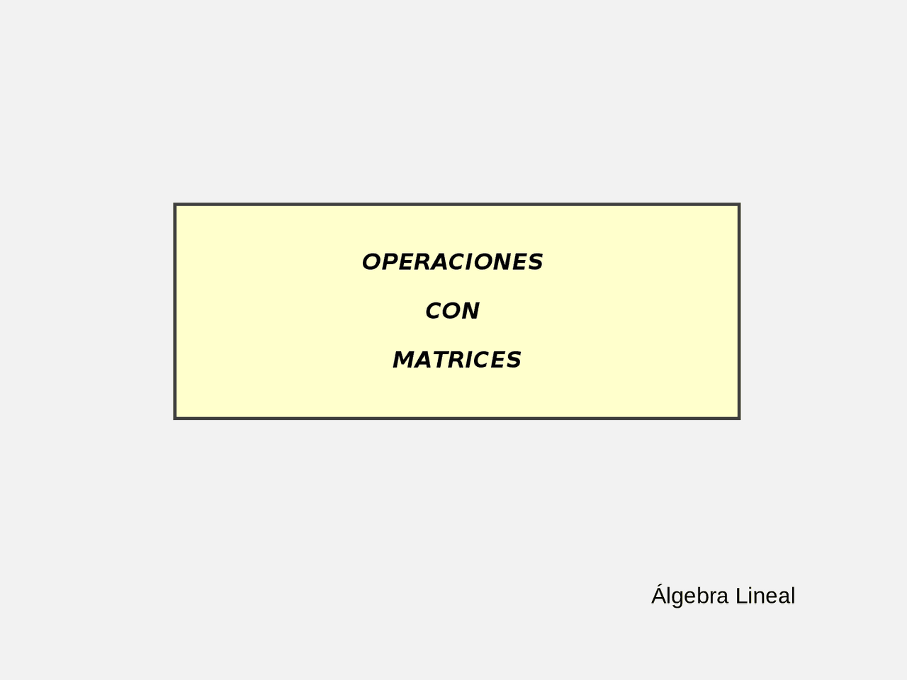 Operaciones con matrices | Diapositivas de Matemáticas | Docsity