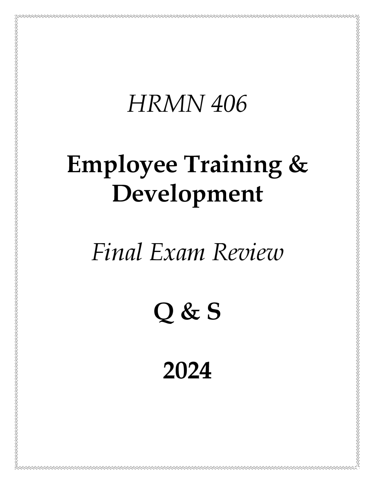 (UMGC) HRMN 406 Employee Training & Development Final Exam Review Q & S ...