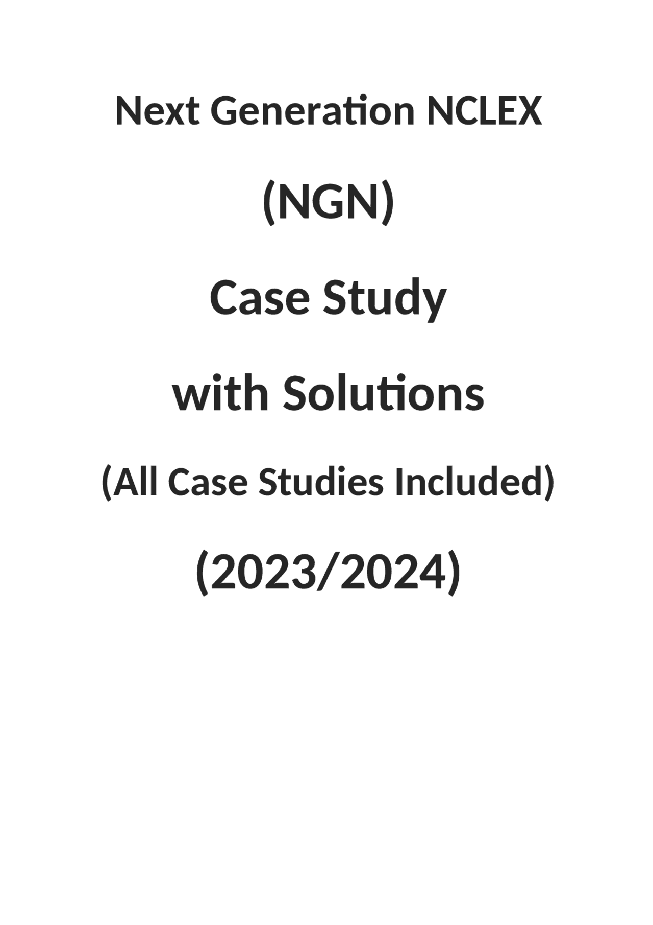 Next Generation NCLEX (NGN) Case Study with Solutions (All Case Studies ...