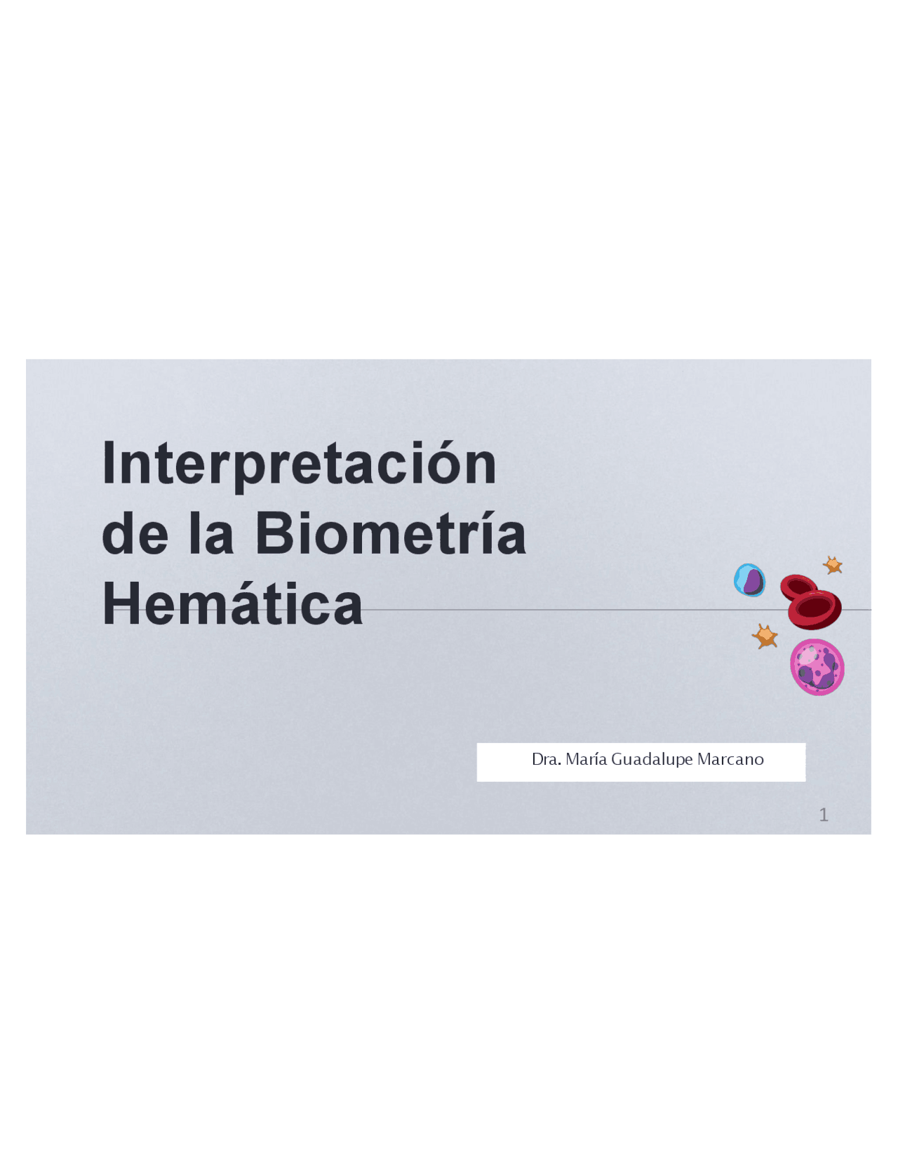 Interpretación de la Biometría Hemática | Diapositivas de Clínica ...