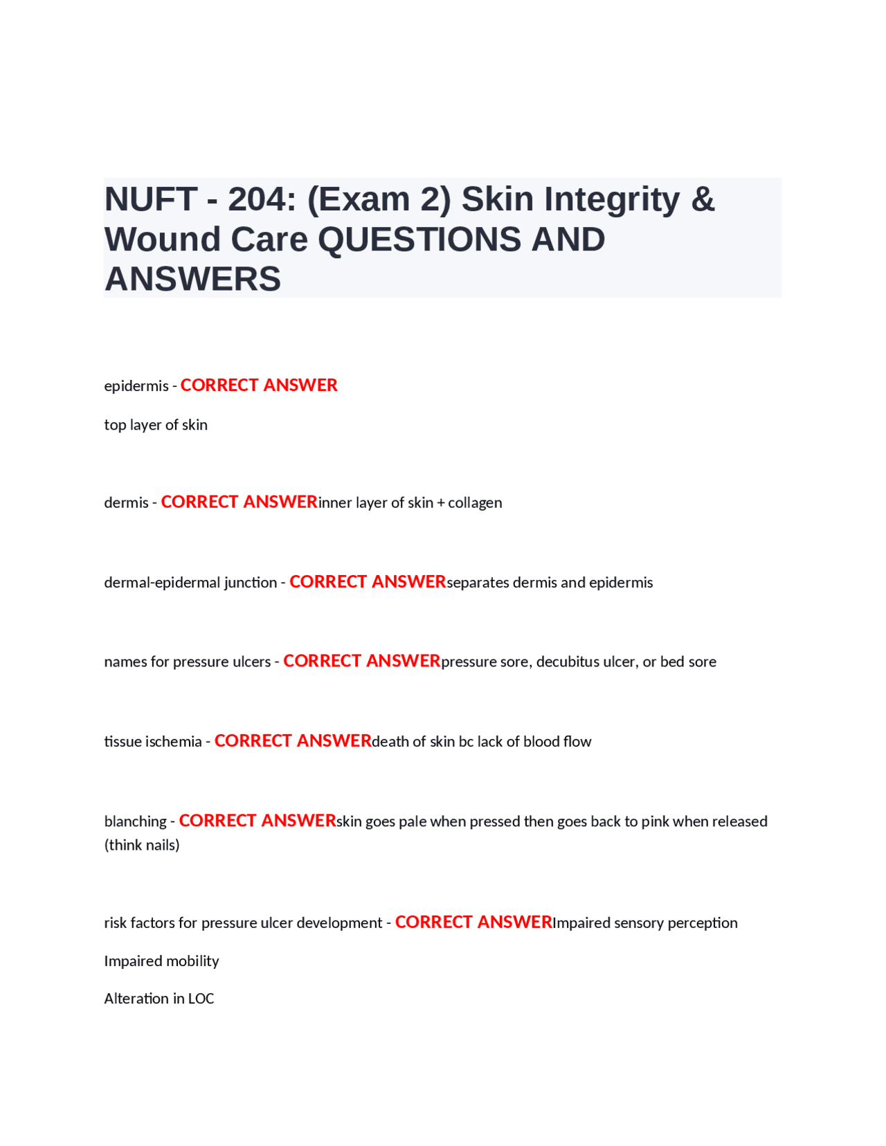NUFT - 204: (Exam 2) Skin Integrity & Wound Care QUESTIONS AND ANSWERS ...