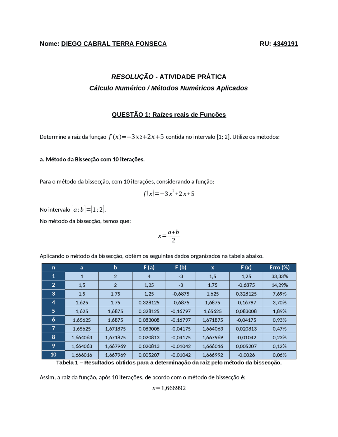 atividade pratica metodos numericos | Exercícios Métodos Numéricos em Engenharia | Docsity