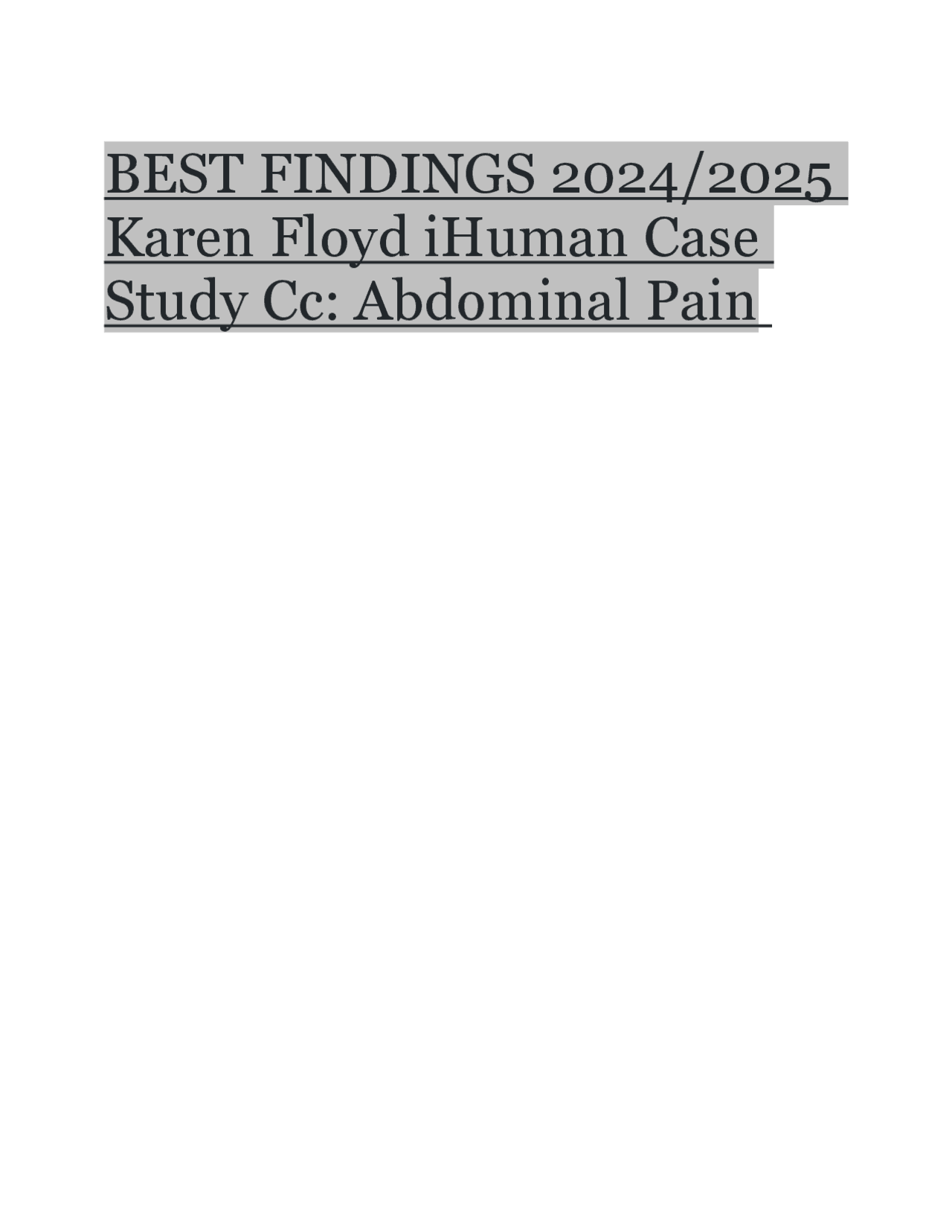 BEST FINDINGS 2024/2025 Karen Floyd iHuman Case Study Cc: Abdominal ...