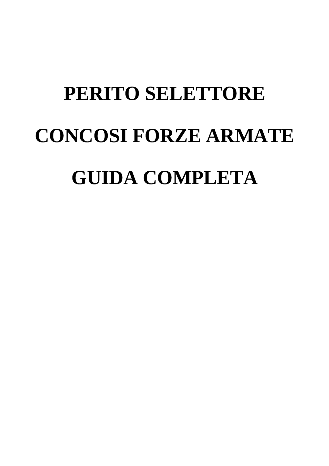PERITO SELETTORE CONCORSI FORZE ARMATE: GUIDA COMPLETA | Dispense di Psicologia Generale | Docsity