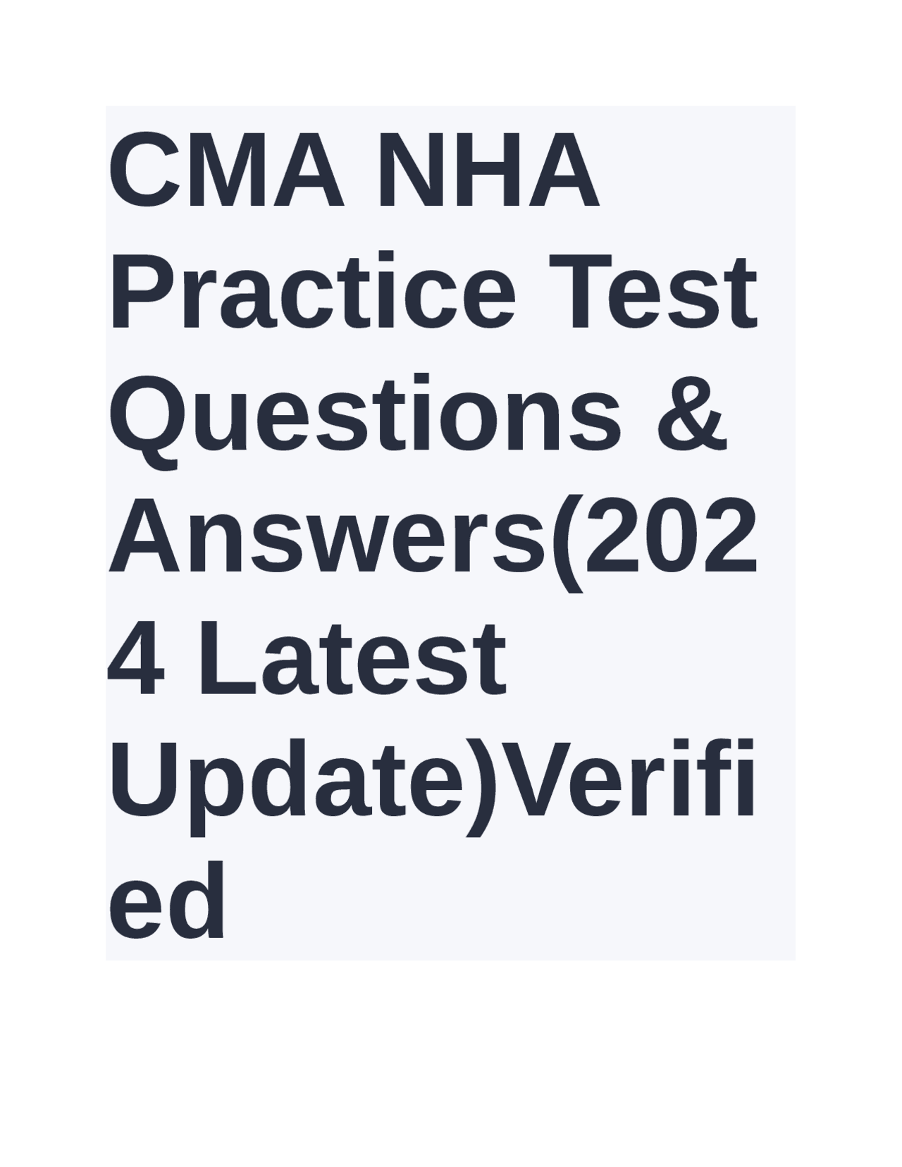 CMA NHA Practice Test Questions & Answers(2024 Latest Update) | Exams ...