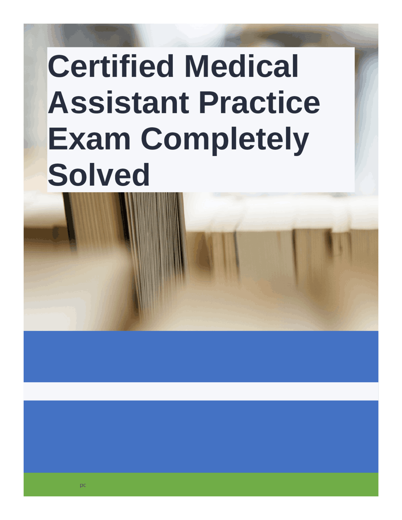 Certified Medical Assistant Practice Exam Completely Solved | Exams ...