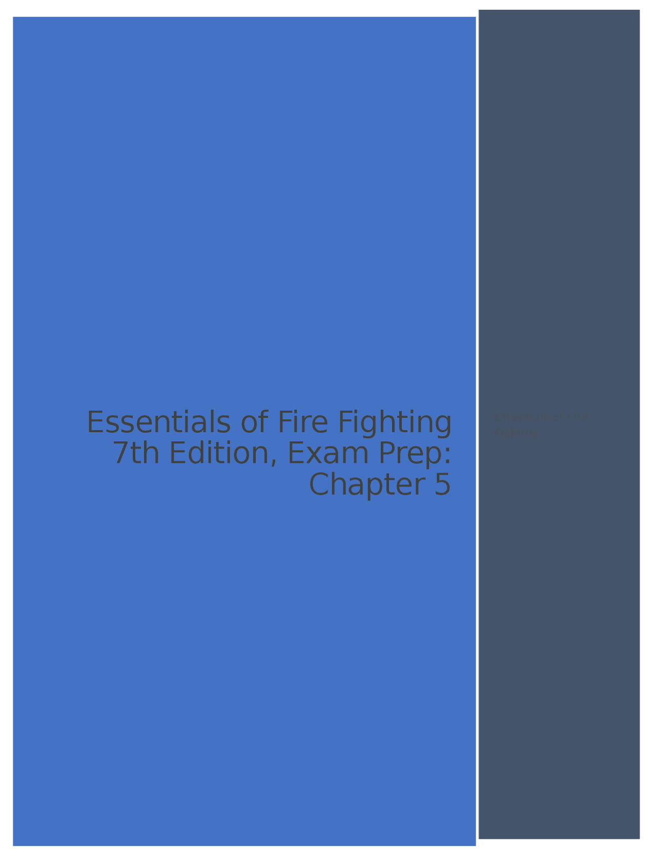 Essentials of Fire Fighting 7th Edition, Exam Prep: Chapter 5 with 100% ...