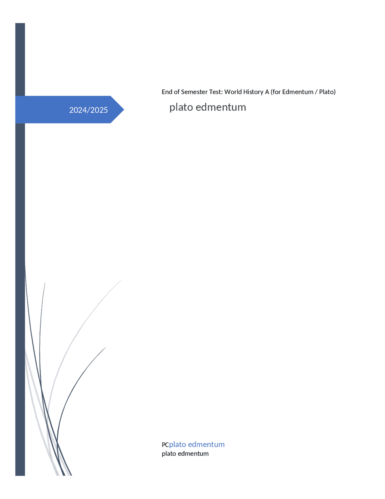 End of Semester Test World History A (for Edmentum Plato ) questions n ...