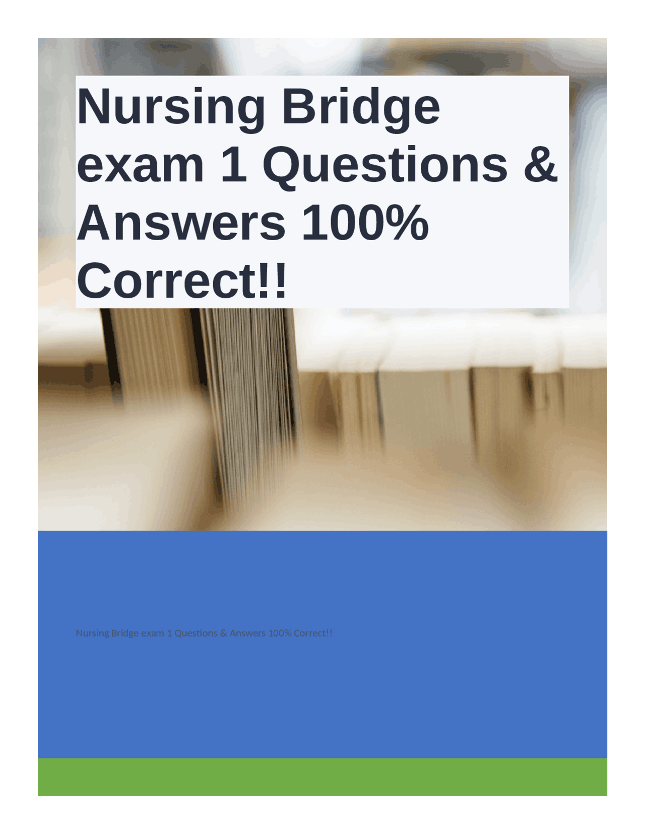 Nursing Bridge exam 1 Questions & Answers 100% Correct | Exams Nursing ...