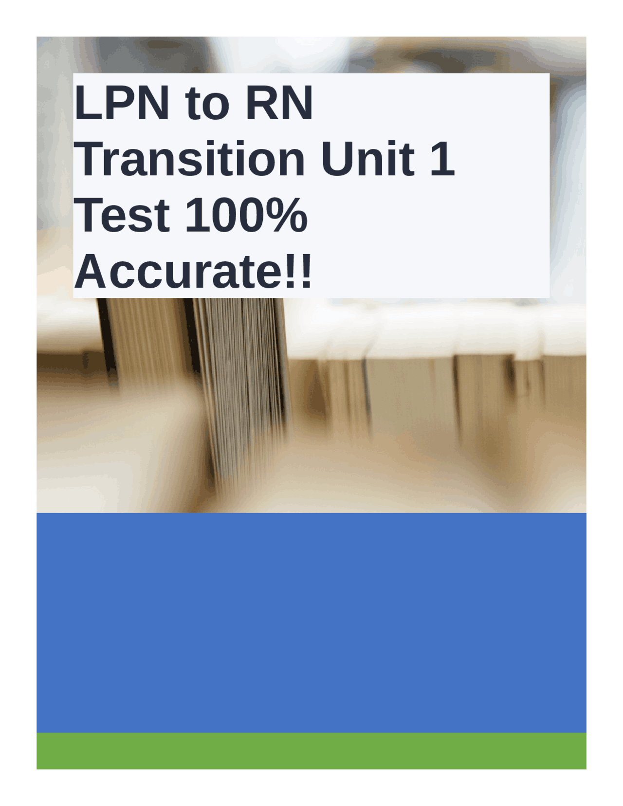 LPN To RN Transition Unit 1 Test 100 Accurate Exams Nursing Docsity