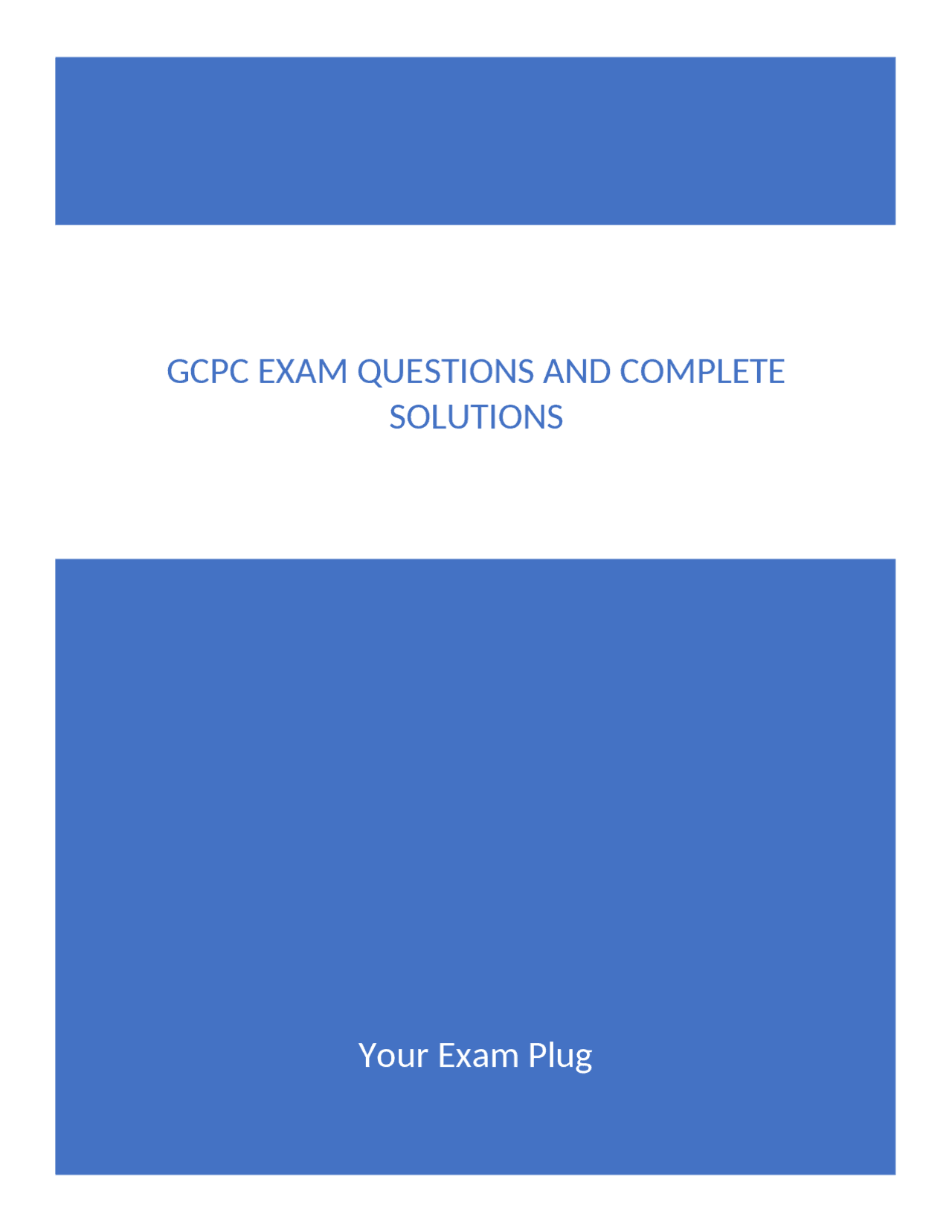 GCPC EXAM QUESTIONS AND COMPLETE SOLUTIONS | Exams Local Government ...