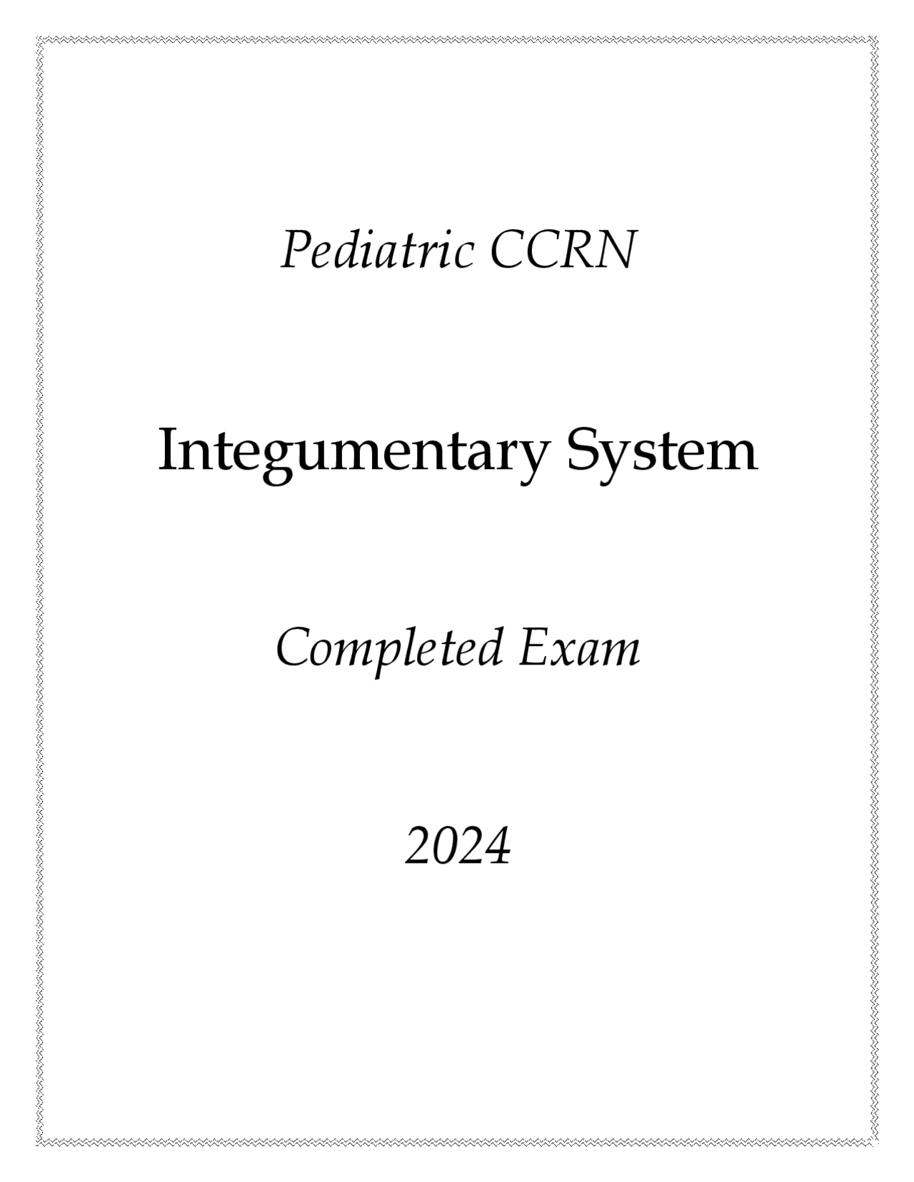 Pediatric CCRN Integumentary System New Completed Exam Q & A 2024 ...