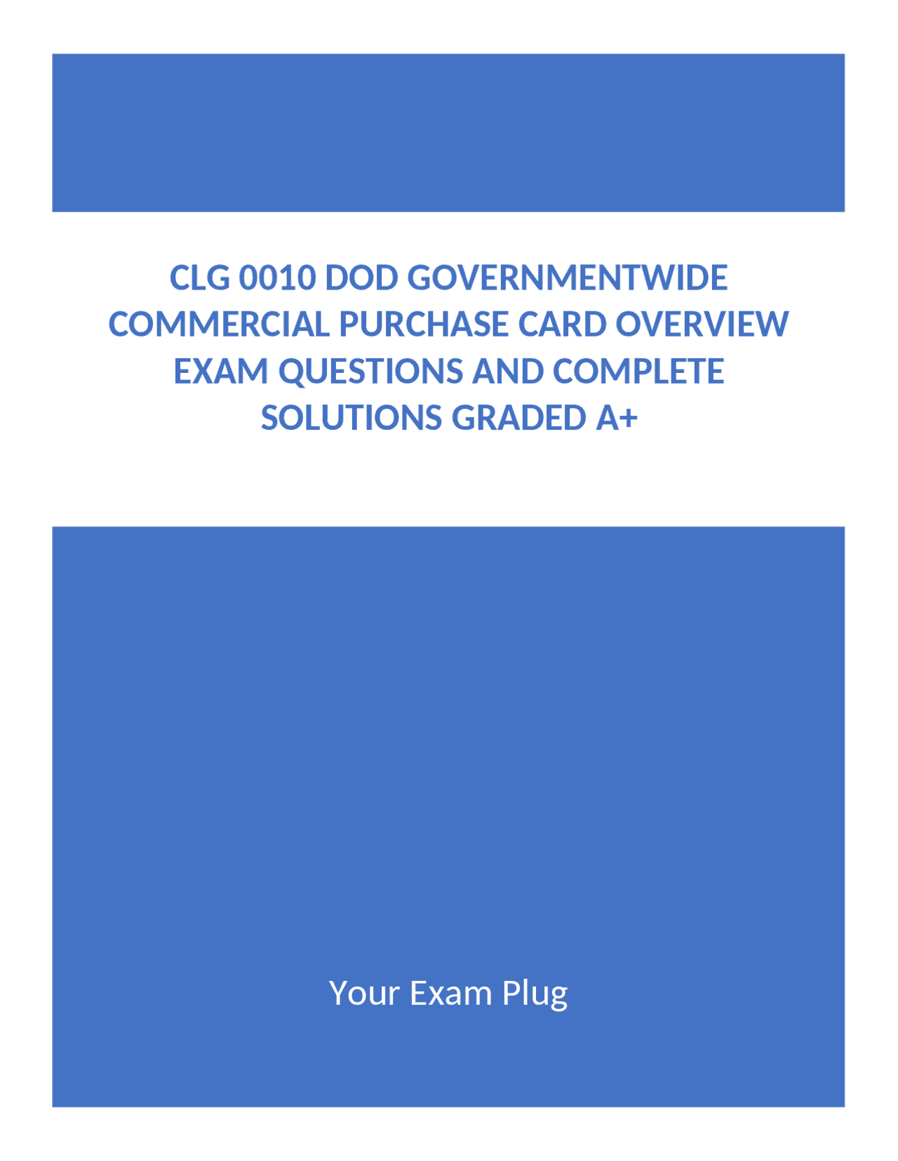 CLG 0010 DOD GOVERNMENTWIDE COMMERCIAL PURCHASE CARD OVERVIEW EXAM ...