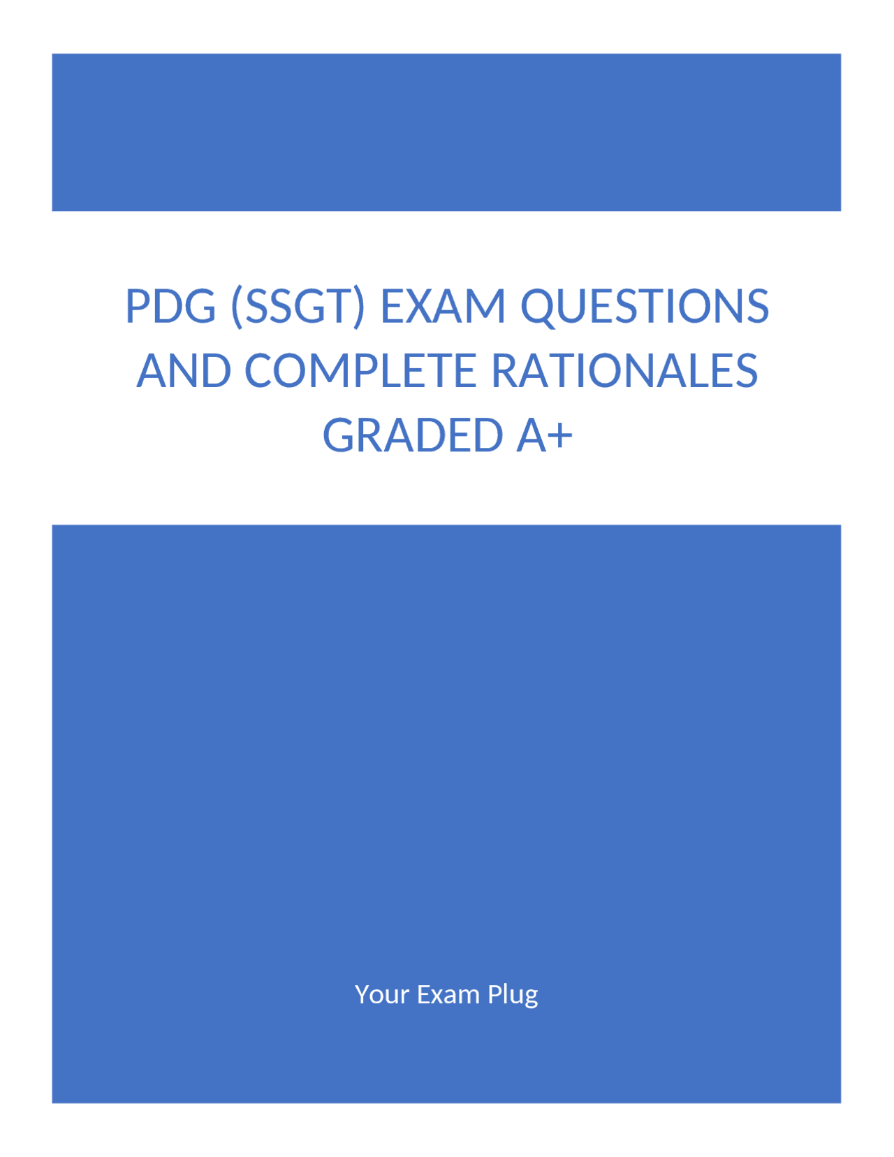 PDG (SSgt) Exam Questions and Complete Rationales Graded A+ | Exams ...