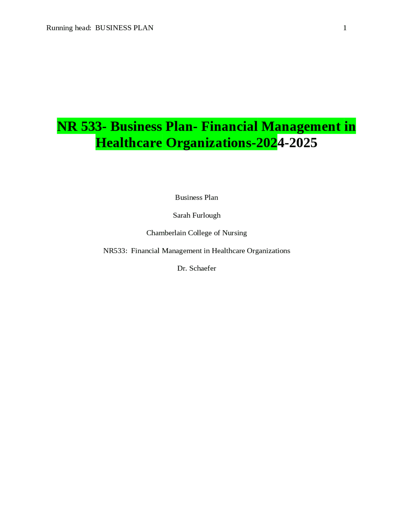 NR 533- Business Plan- Financial Management in Healthcare Organizations ...
