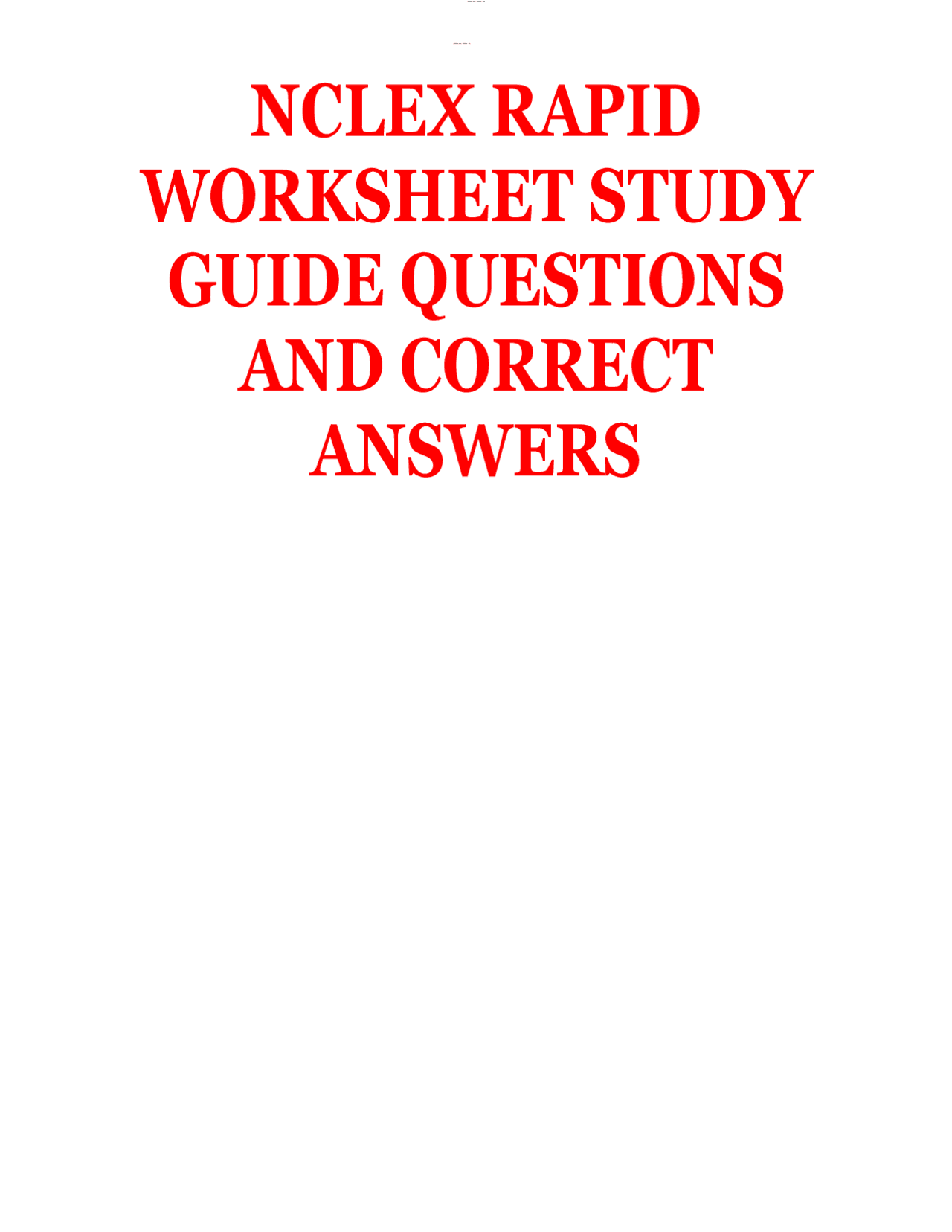 NCLEX RAPID WORKSHEET STUDY GUIDE QUESTIONS AND CORRECT ANSWERS | Exams ...