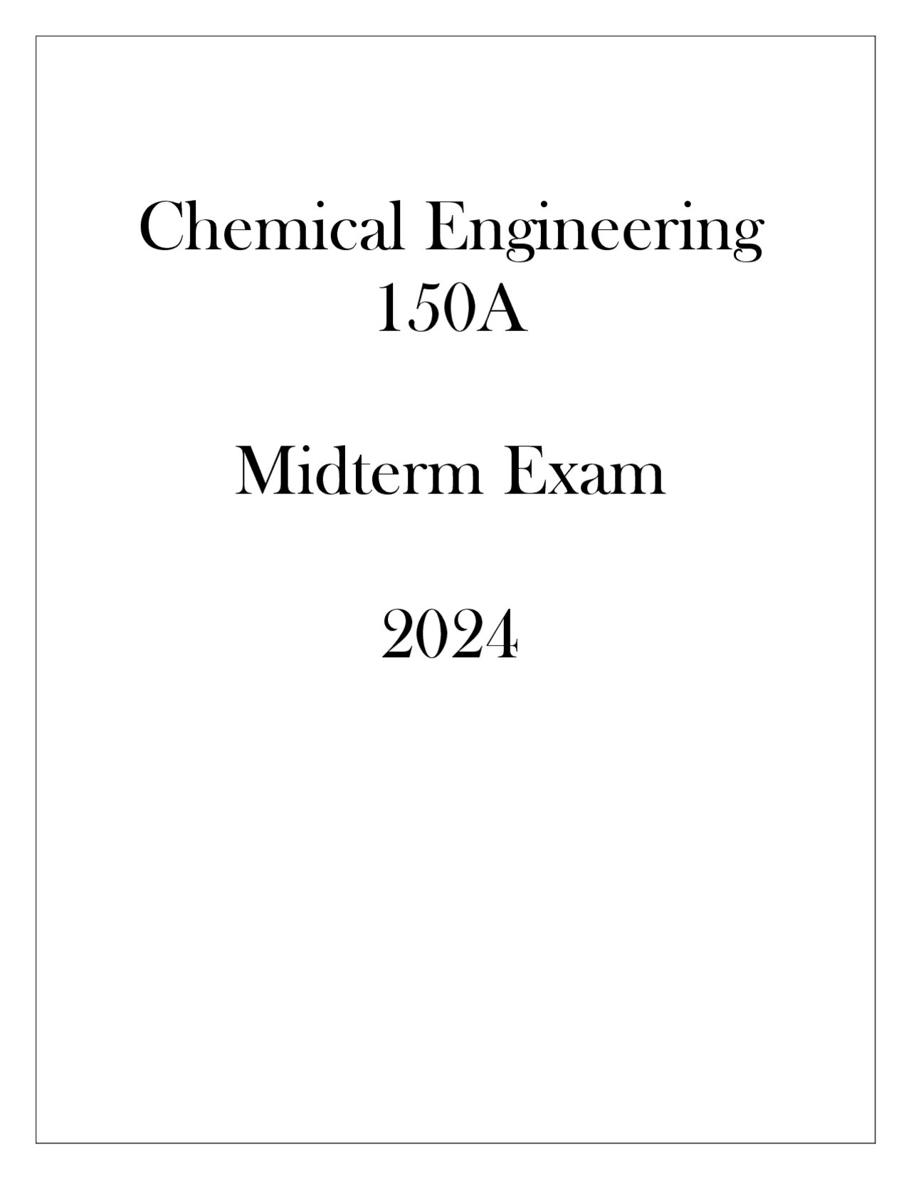 (UCB) Chemical Engineering 150A Comprehensive Midterm Guide 2024 ...