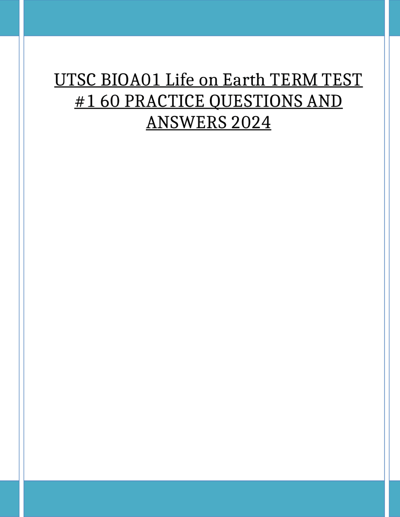 UTSC BIOA01 Life on Earth TERM TEST #1 60 PRACTICE QUESTIONS AND ...