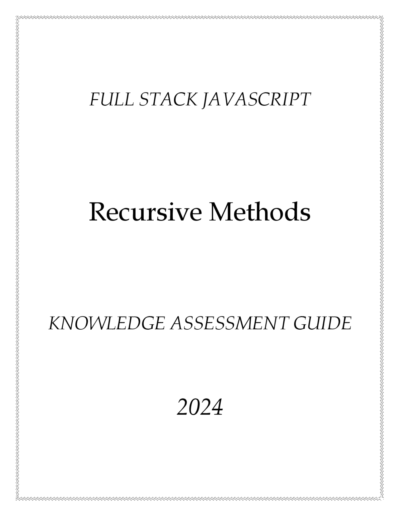 (Full Stack JavaScript) Recursive Methods Knowledge Assessment Guide ...