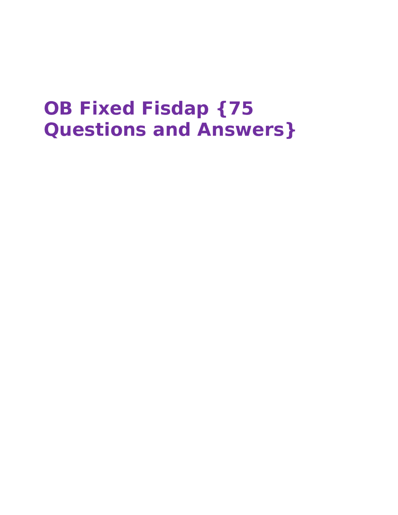 OB Fixed Fisdap {75 Questions and Answers} | Exams Nursing | Docsity