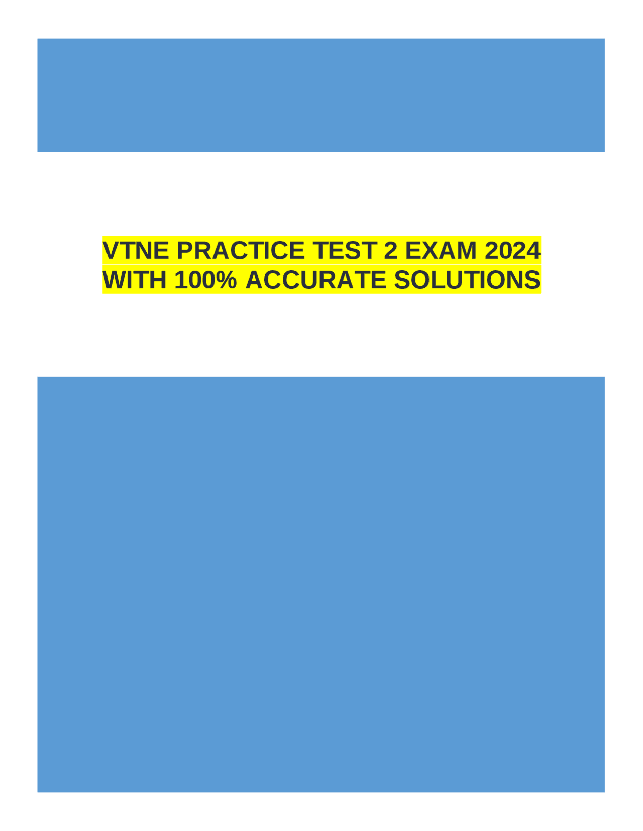 VTNE PRACTICE TEST 2 EXAM 2024 WITH 100% ACCURATE SOLUTIONS | Exams ...