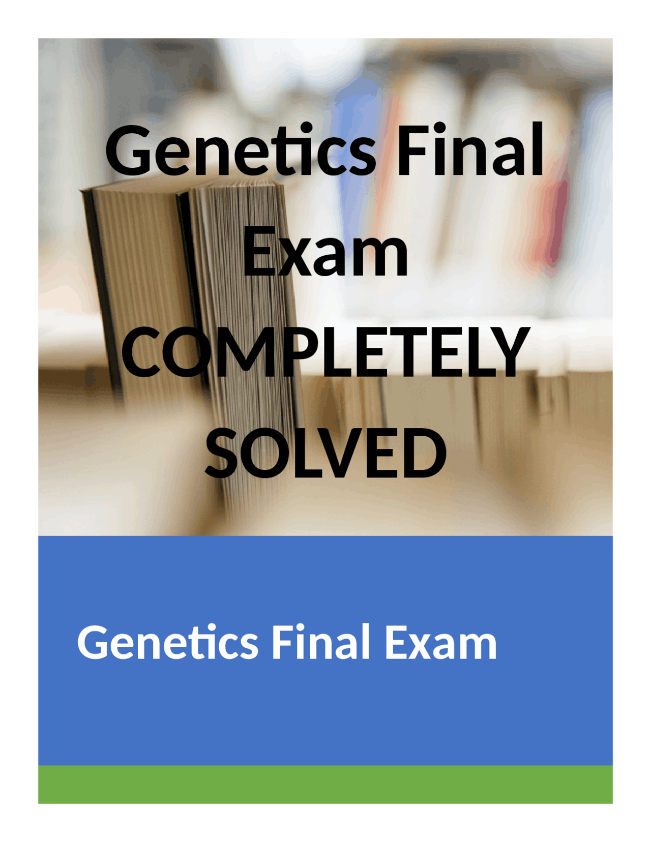 Genetics Final Exam completely solved | Exams Human Genetics | Docsity