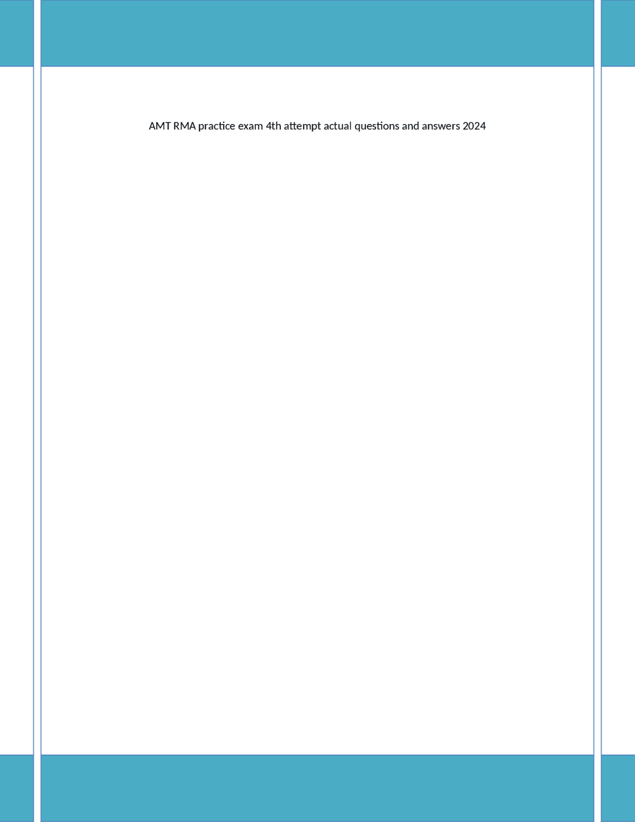 AMT RMA Practice Exam 4th Attempt Actual Questions and Answers 2024 ...