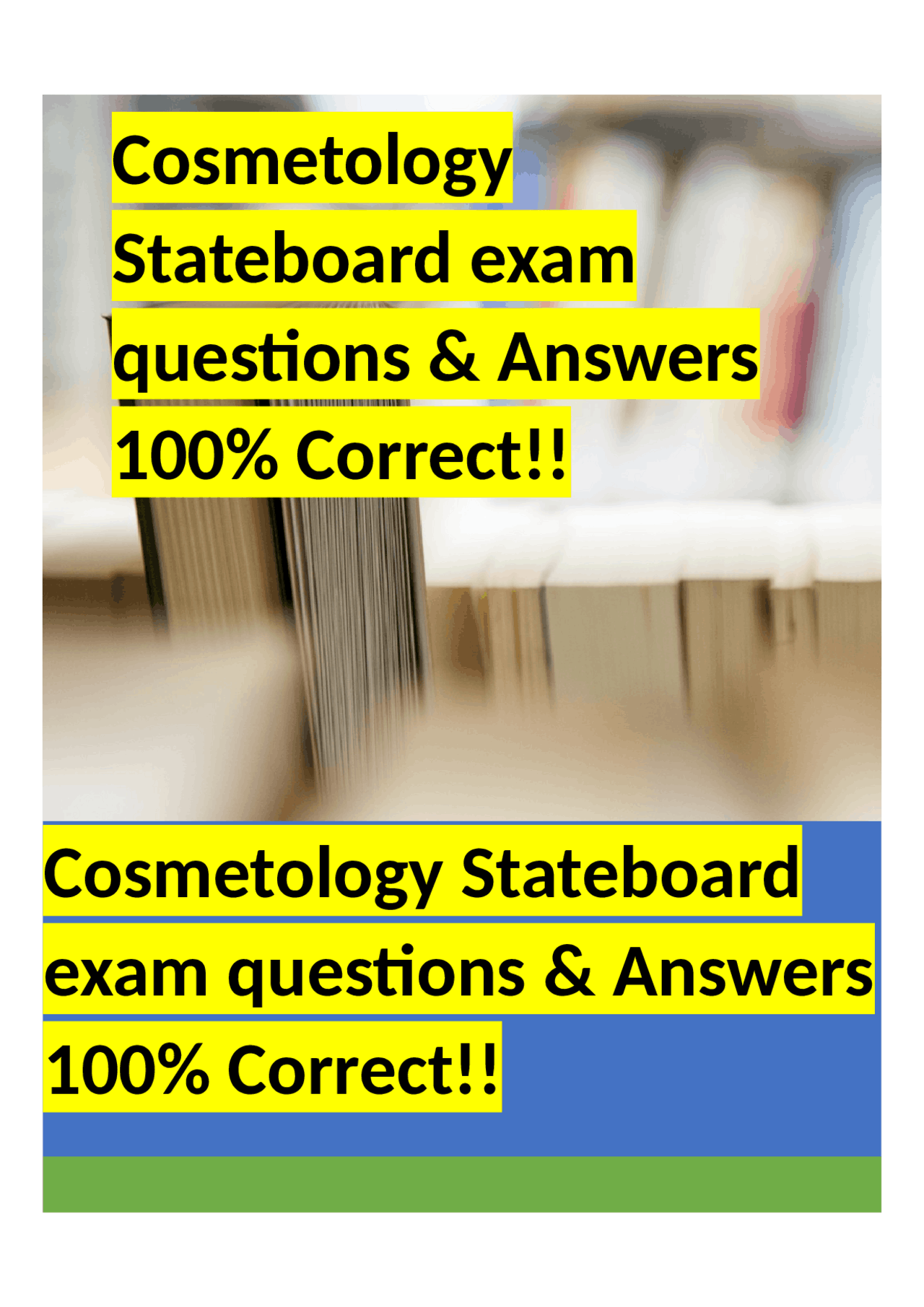 Cosmetology Stateboard exam questions & Answers 100% Correct | Exams ...