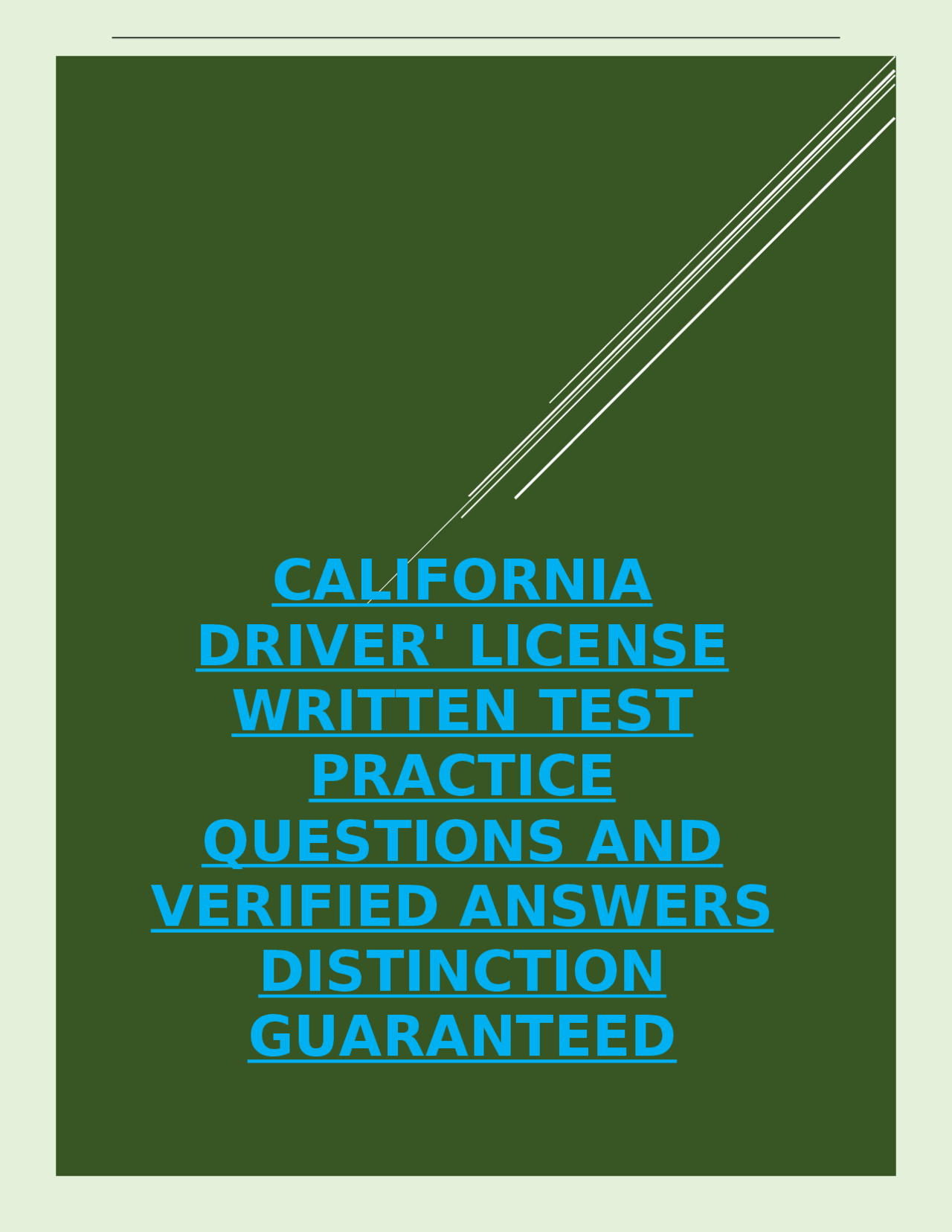 CALIFORNIA DRIVER' LICENSE WRITTEN TEST PRACTICE QUESTIONS AND VERIFIED ...