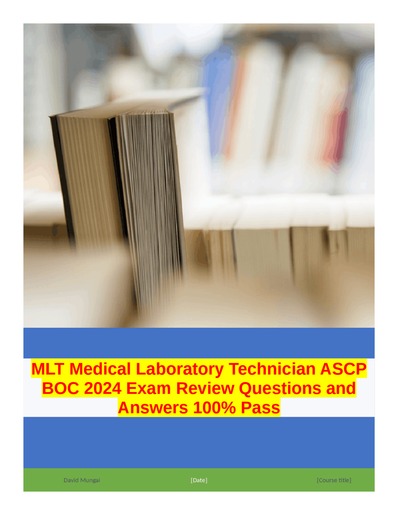 MLT Medical Laboratory Technician ASCP BOC 2024 Exam Review Questions ...