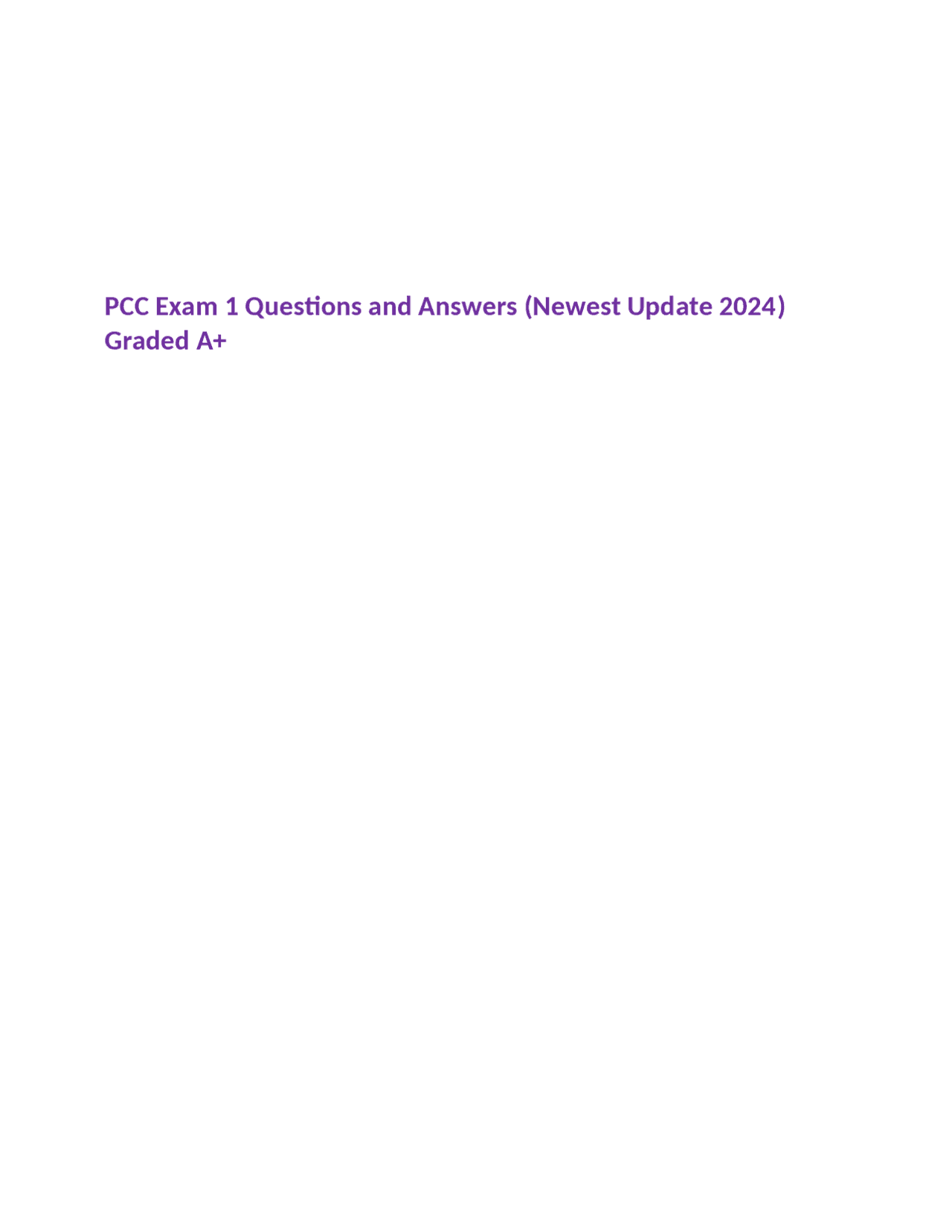 PCC Exam 1 Questions and Answers (Newest Update 2024) Graded A+ | Exams ...
