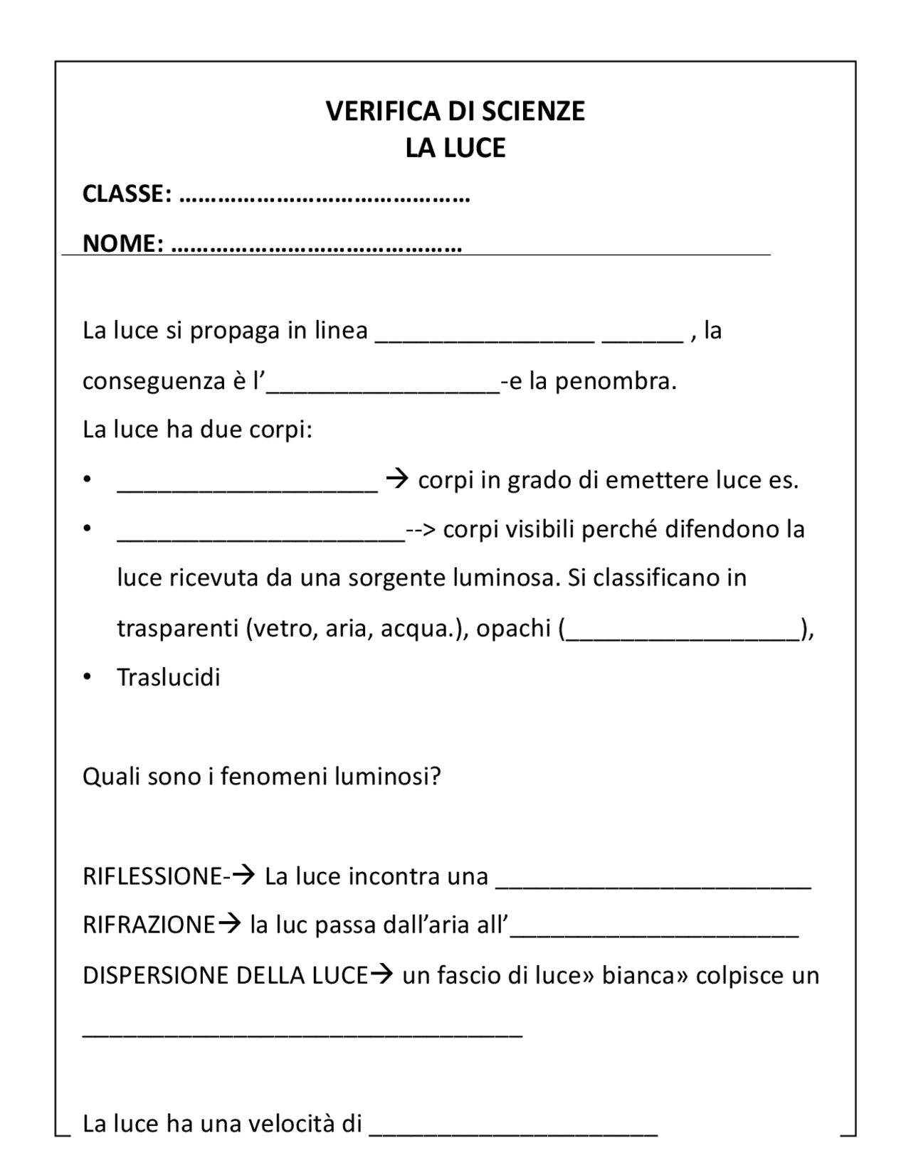 verifica di scienze sulla luce | Esercizi di Scienze della Terra | Docsity