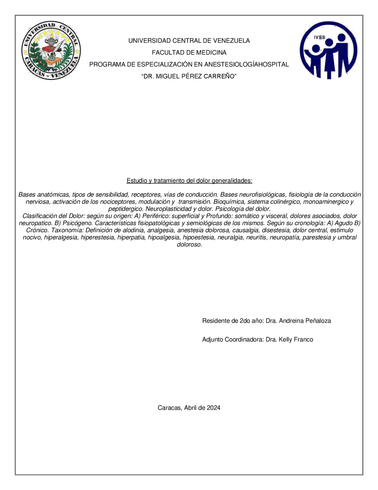 un documento sobre las generales de dolor en paciente con dolores ...