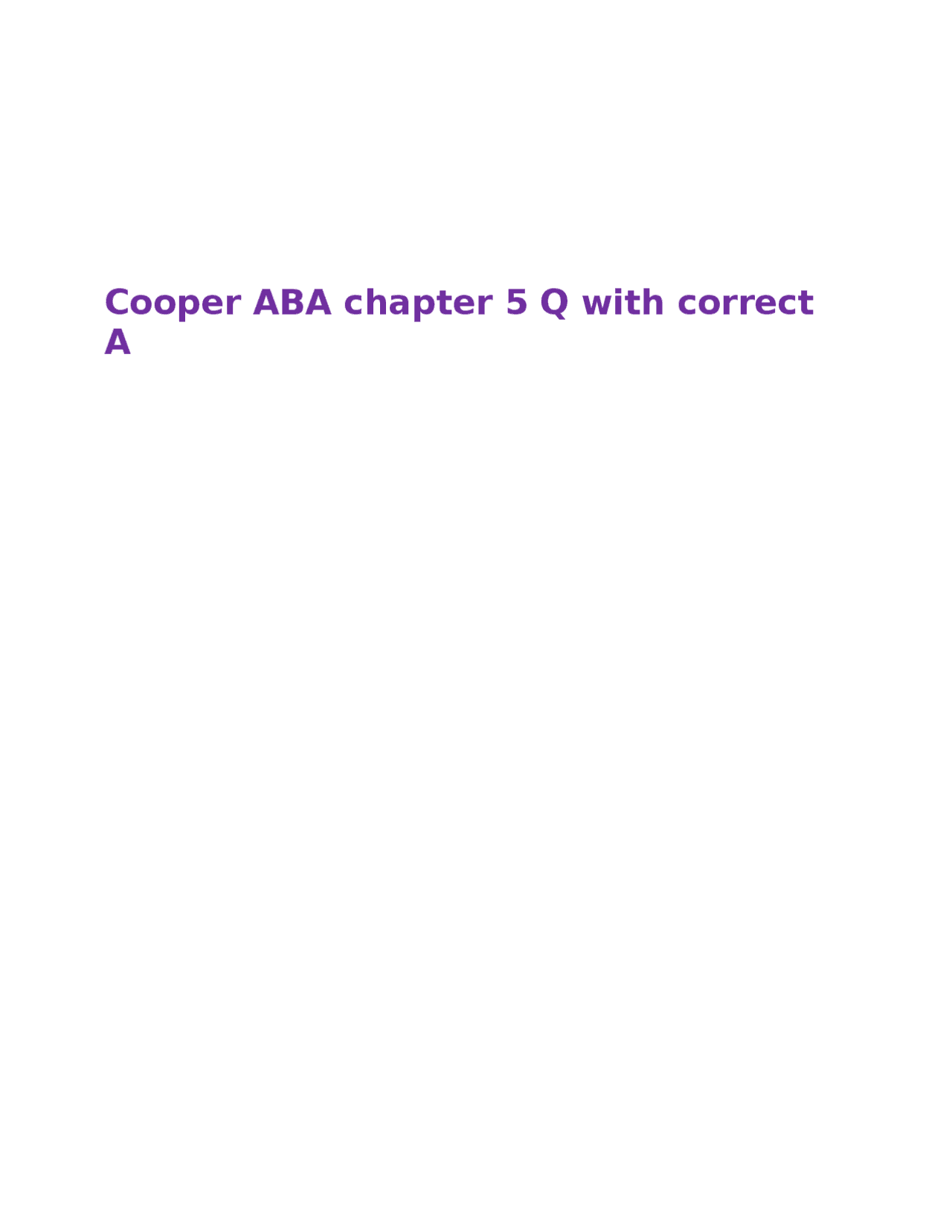 Cooper ABA chapter 5 Q with correct A | Exams Advanced Data Analysis ...