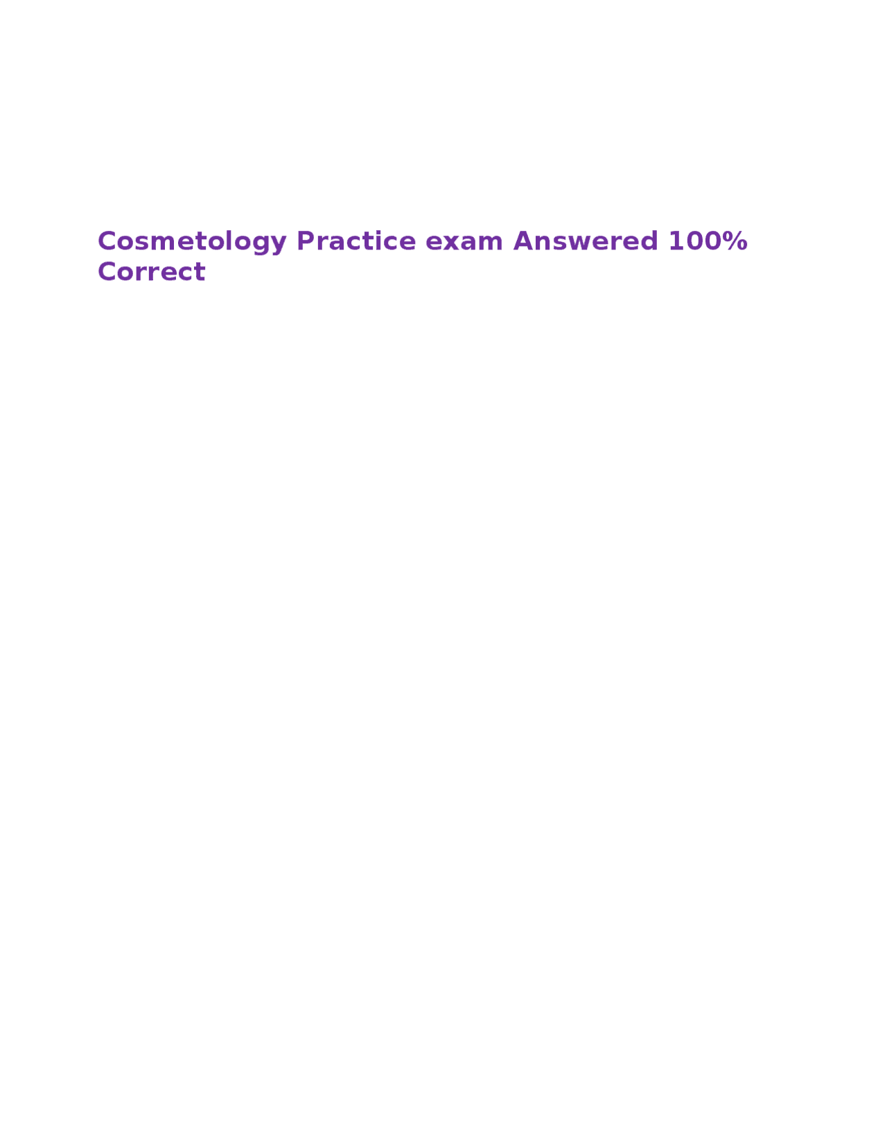 Cosmetology Practice exam Answered 100% Correct | Exams Cosmetology ...